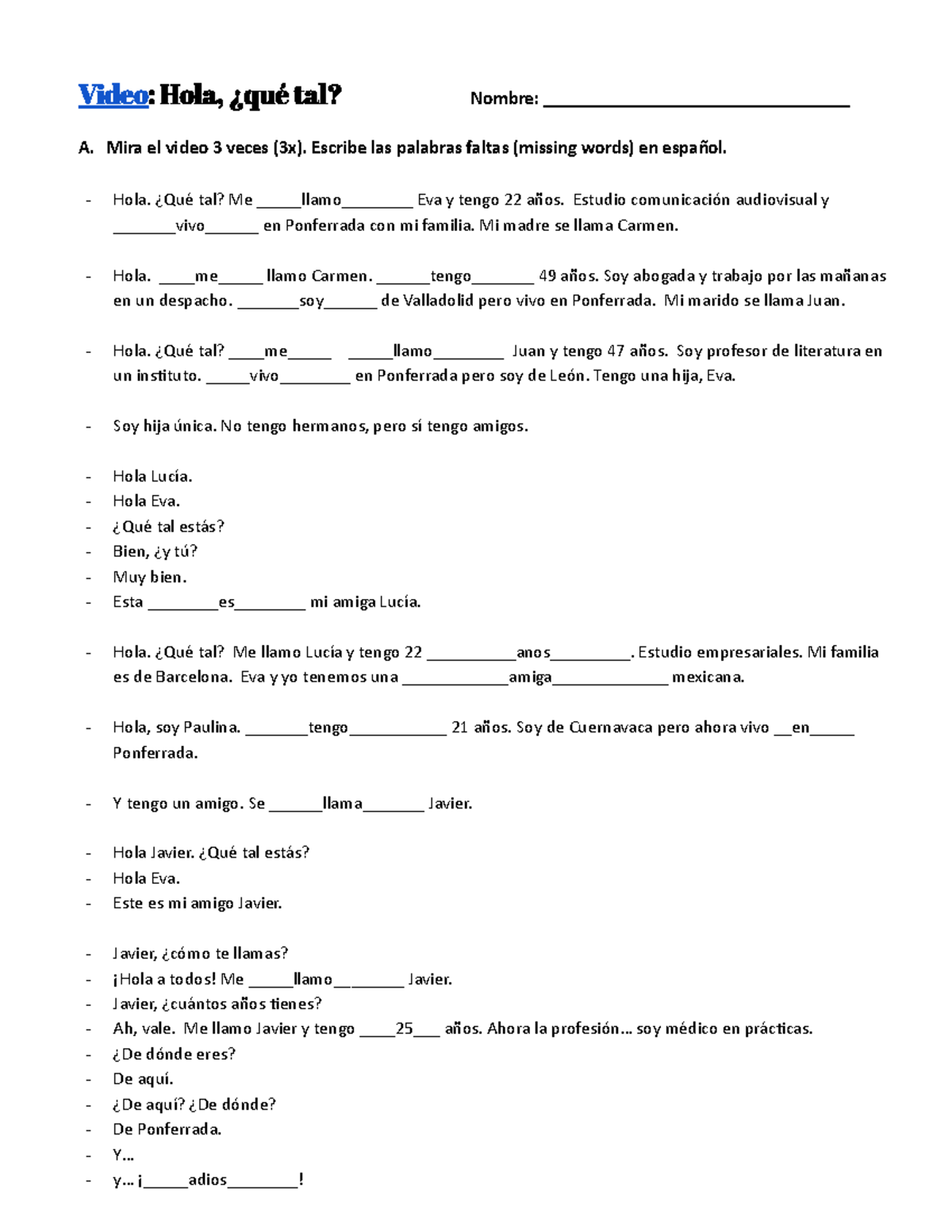 Copy of Copy of Unit 1- Hola, ¿qué tal - preguntas para el video ...