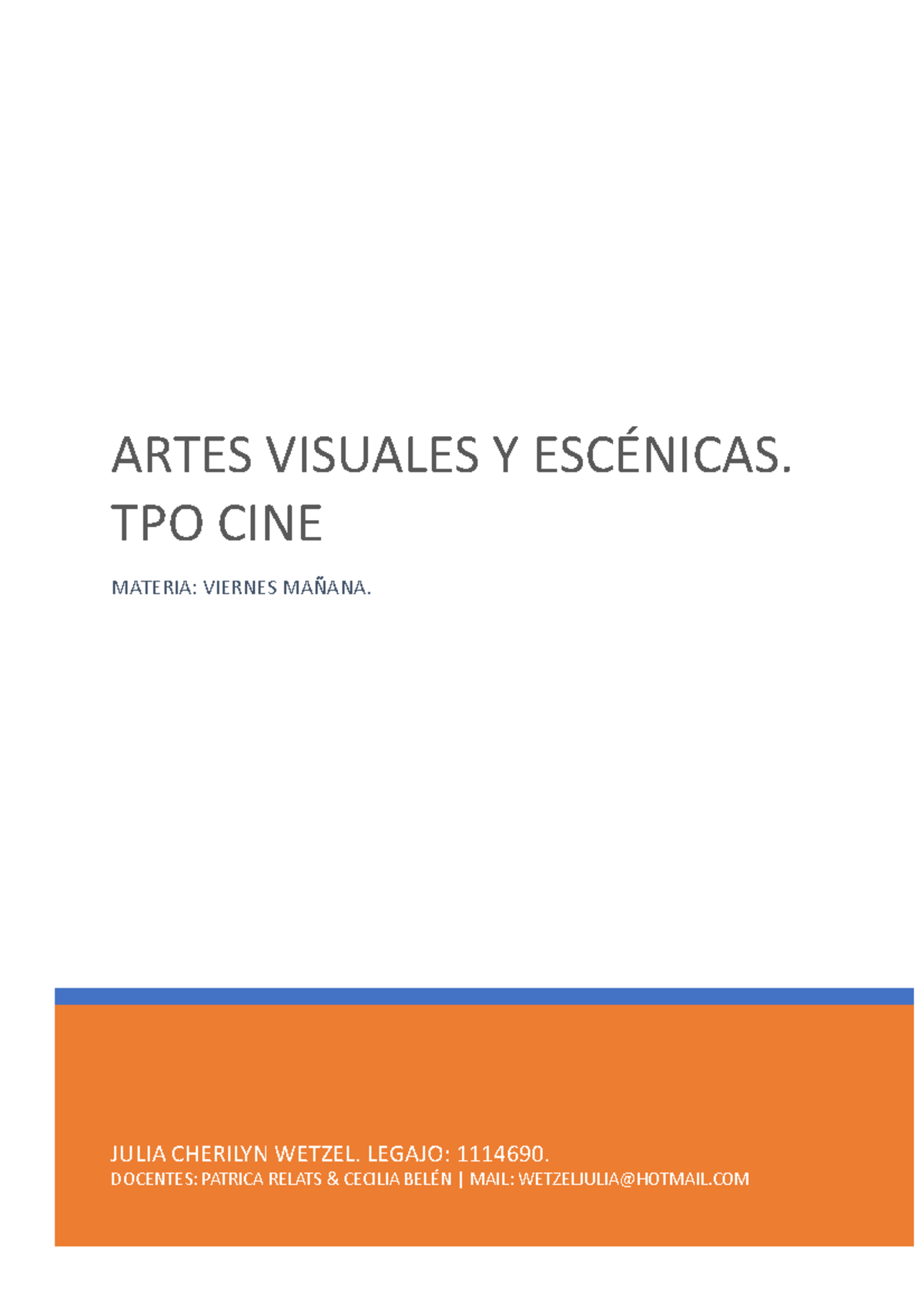 Entrega TPO CINE ( Artes Visuales Y Escenicas) - JULIA CHERILYN WETZEL ...