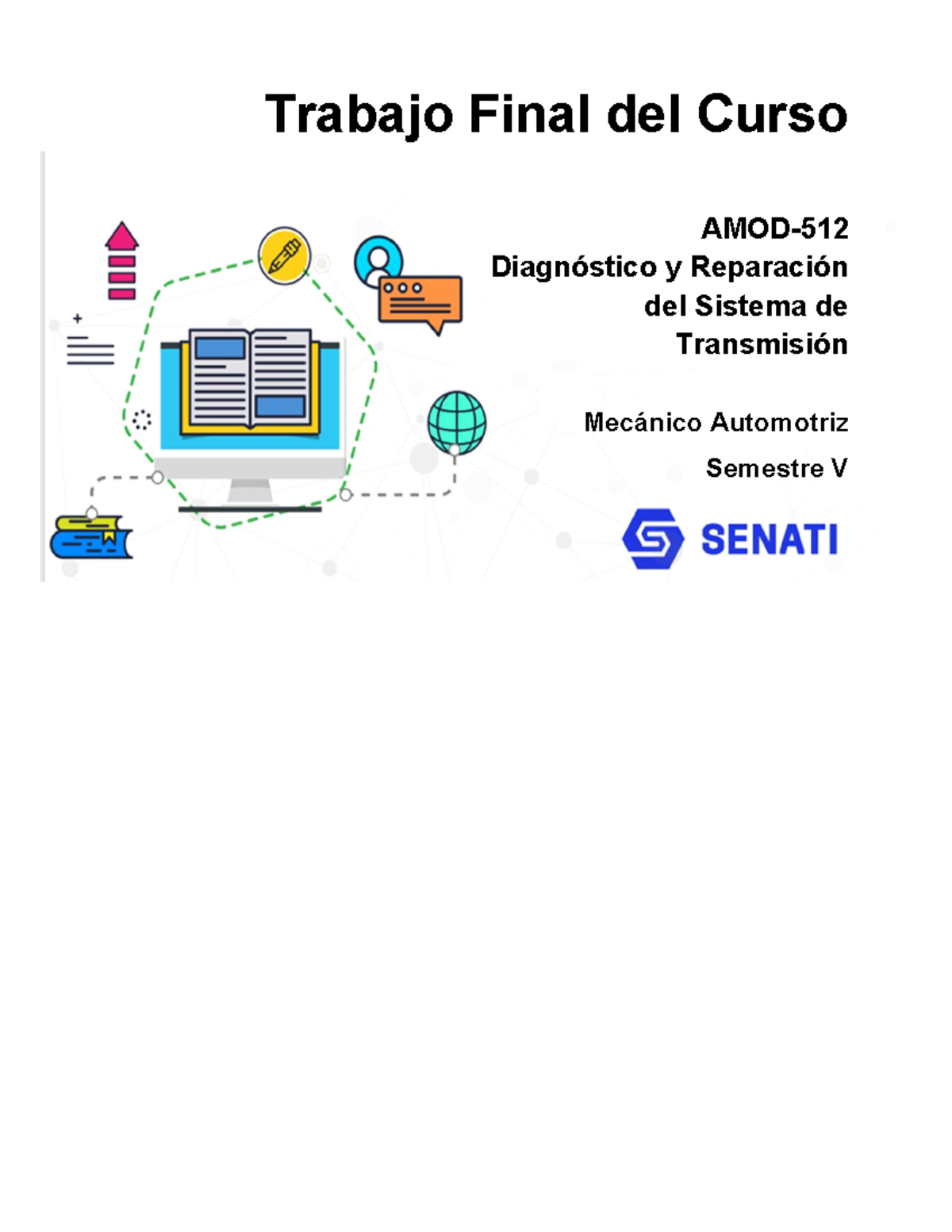 AMOD AMOD-512 Trabajofinal - Trabajo Final del Curso AMOD- Diagnóstico ...