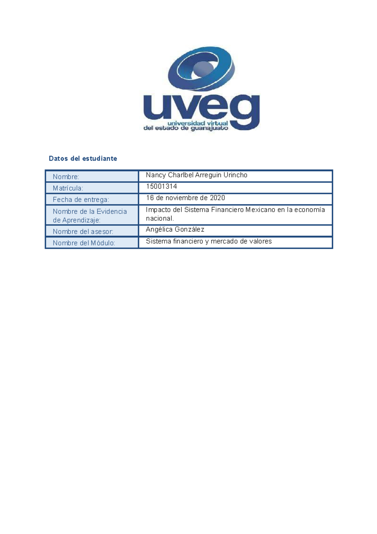 Nancy Arreguin SFy MV EA3 - Datos del estudiante Nombre: Nancy Charlbel ...