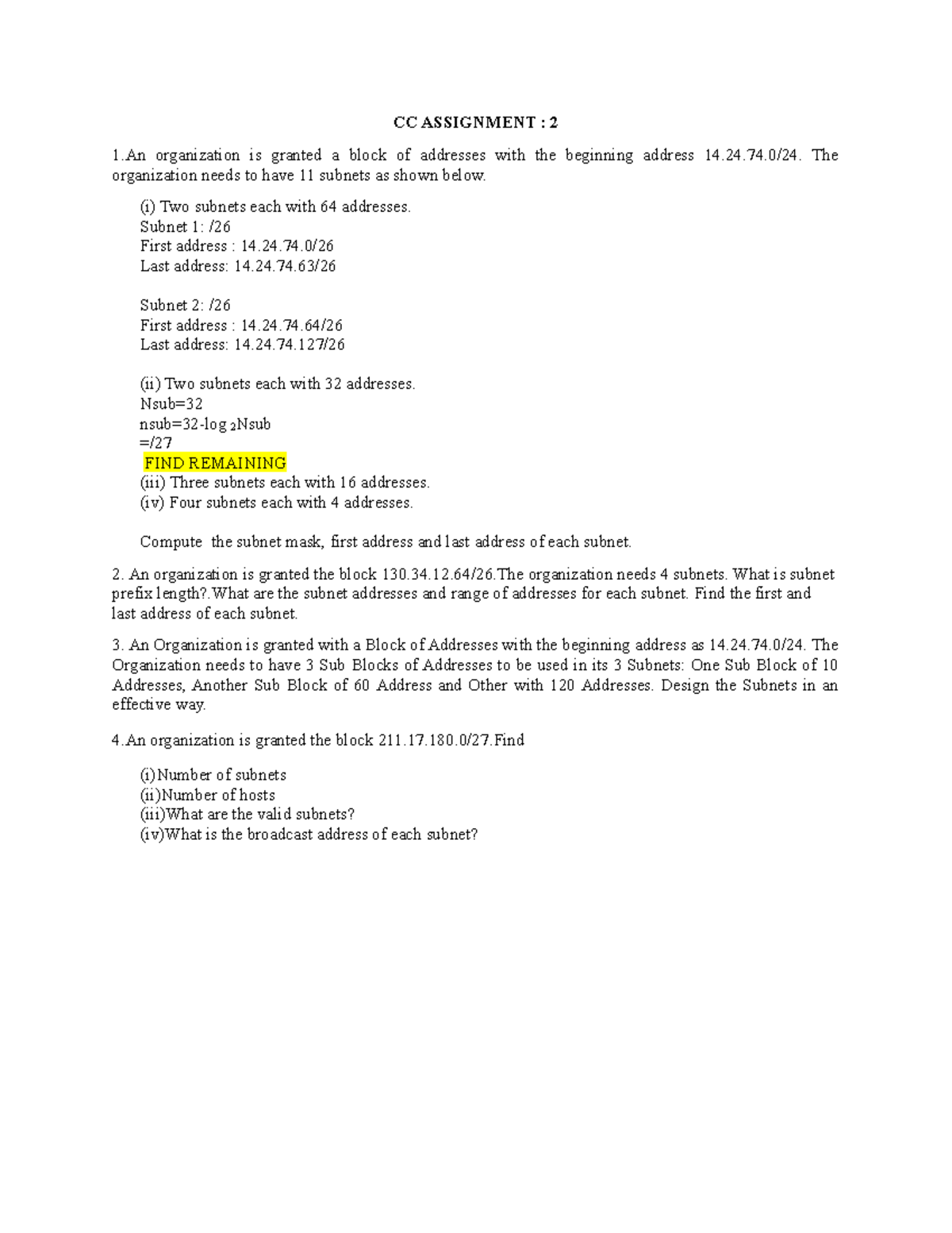 CN Assignemnt 1 - CC ASSIGNMENT : 2 1 organization is granted a block ...