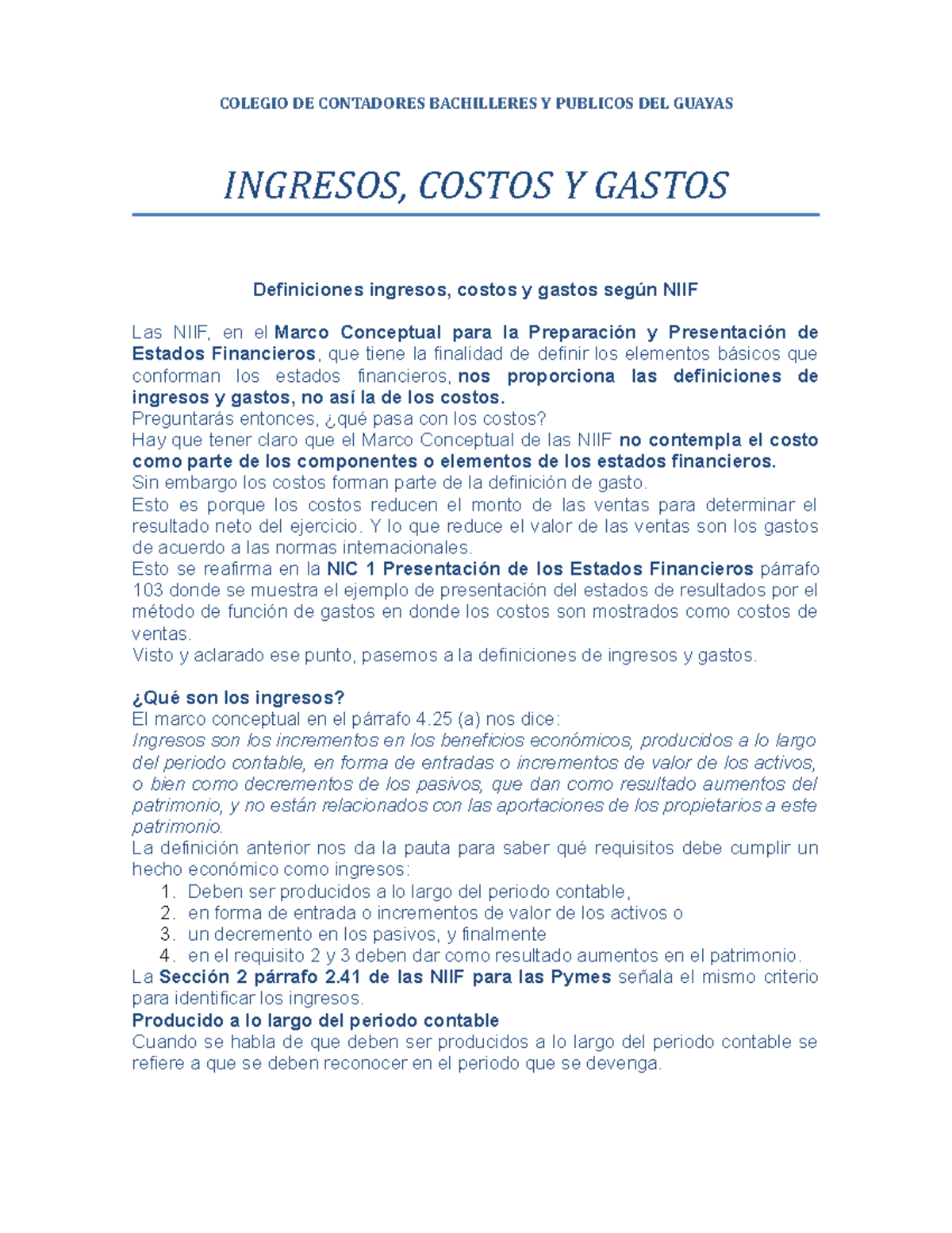 Ingresos, Gastos, Costo NIIF - COLEGIO DE CONTADORES BACHILLERES Y PUBLICOS DEL GUAYAS INGRESOS ...