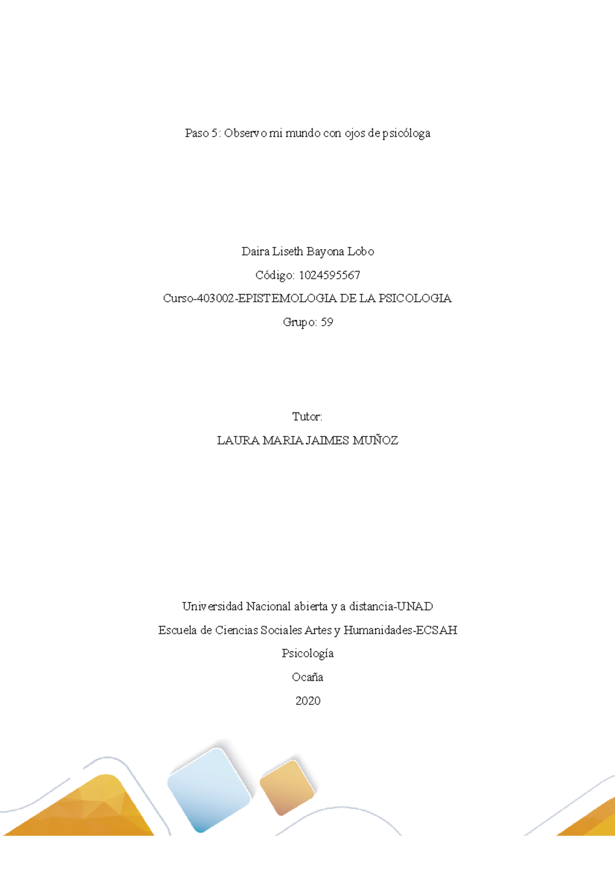 Daira Liseth Bayona Lobo Grupo 59 - Paso 5: Observo mi mundo con ojos ...