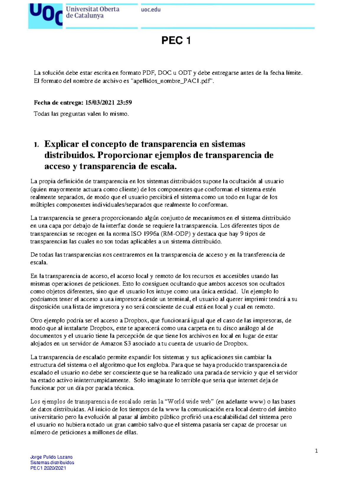 sistemas distribuidos PEC1 SD - 1 Jorge Pulido Lozano Sistemas distribuidos PEC 1 La solución ...
