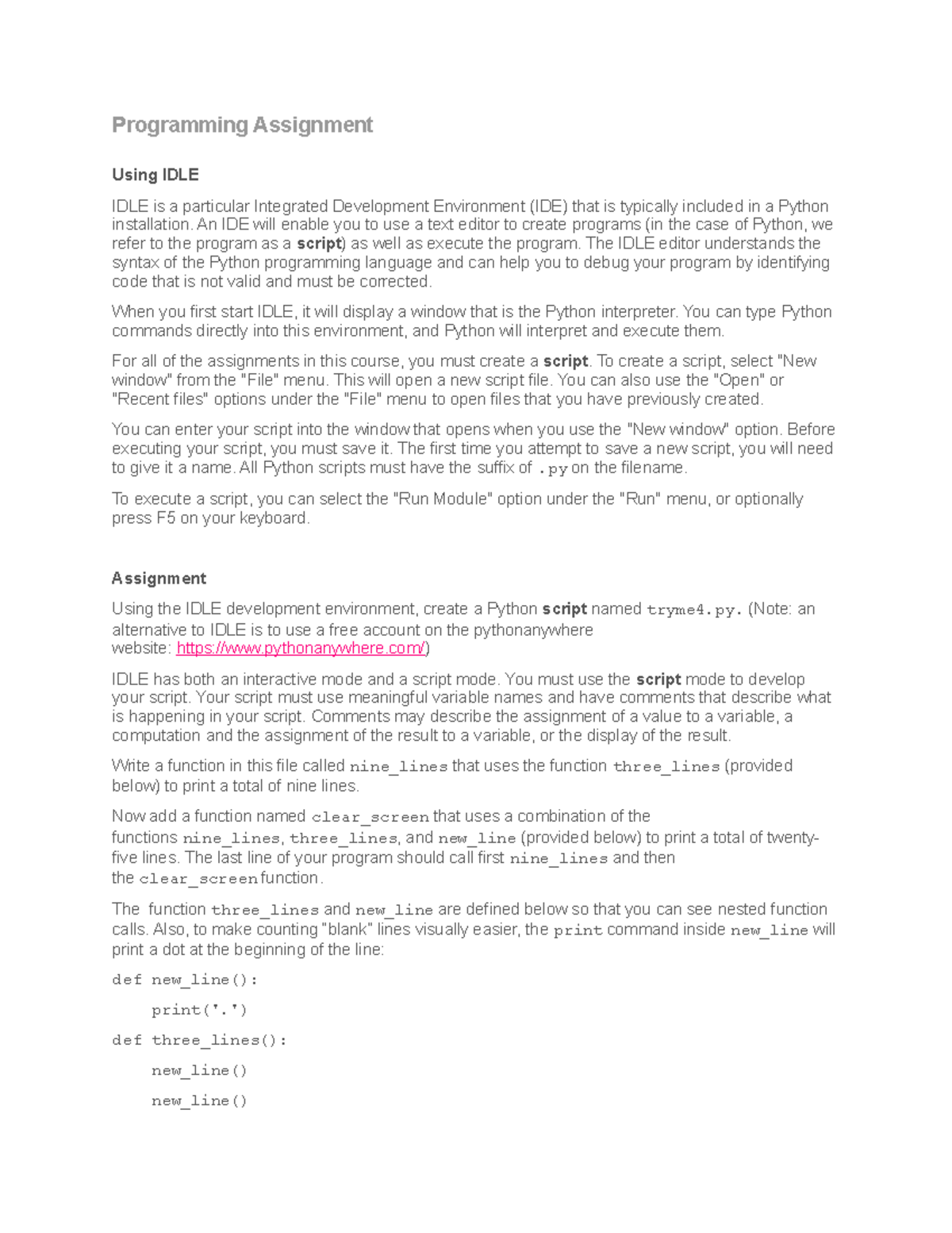 Programming Assignment - Programming Assignment Using IDLE IDLE is a particular Integrated - Studocu