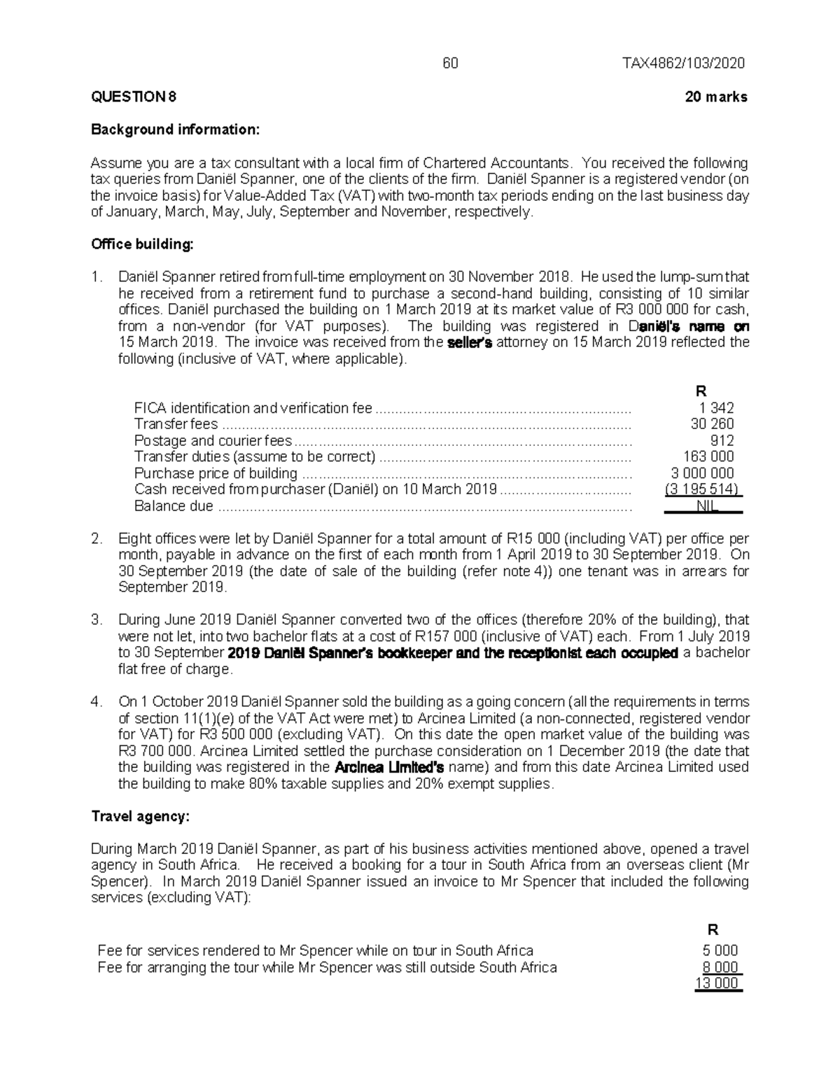 VAT Question 4A - VAT - 60 TAX4862/103/ QUESTION 8 20 marks Background ...