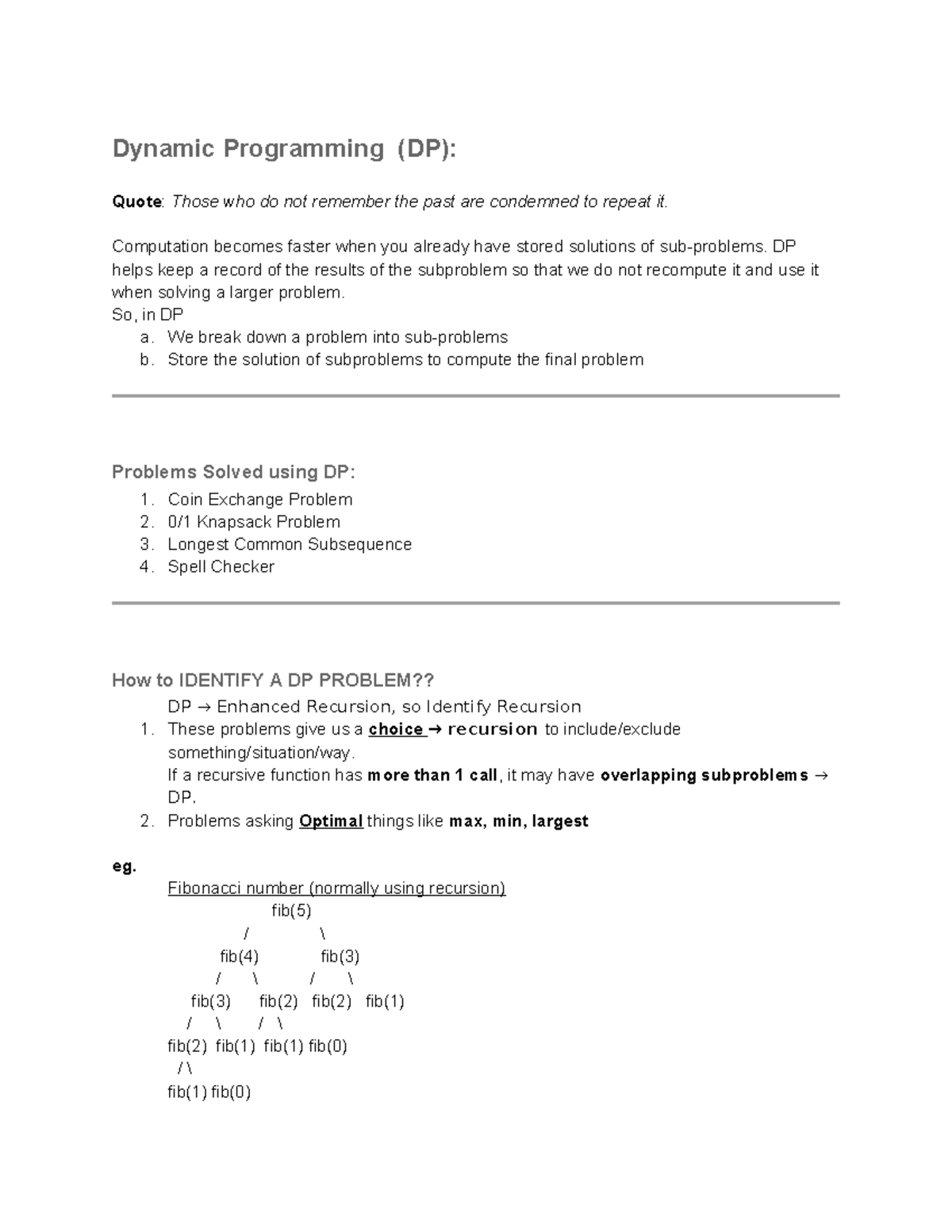 DP Notes Problems - Dynamic Programming (DP): Quote: Those who do not ...