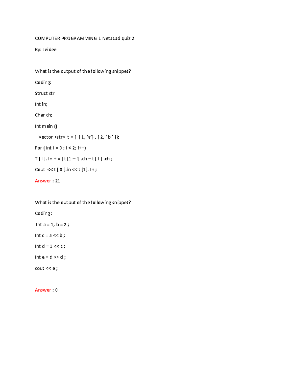 Computer Programming Computer Programming 1 Netacad Quiz 2 By Jeidee What Is The Output Of