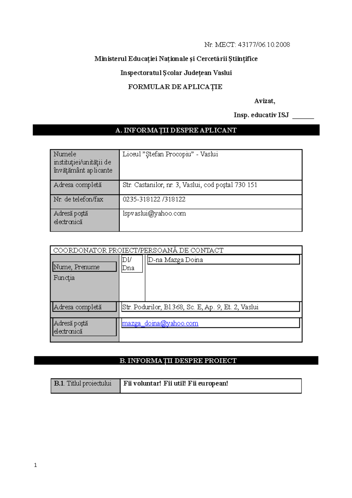 Proiect-educational - Proiect-educational - Nr. MECT: 43177/06 ...