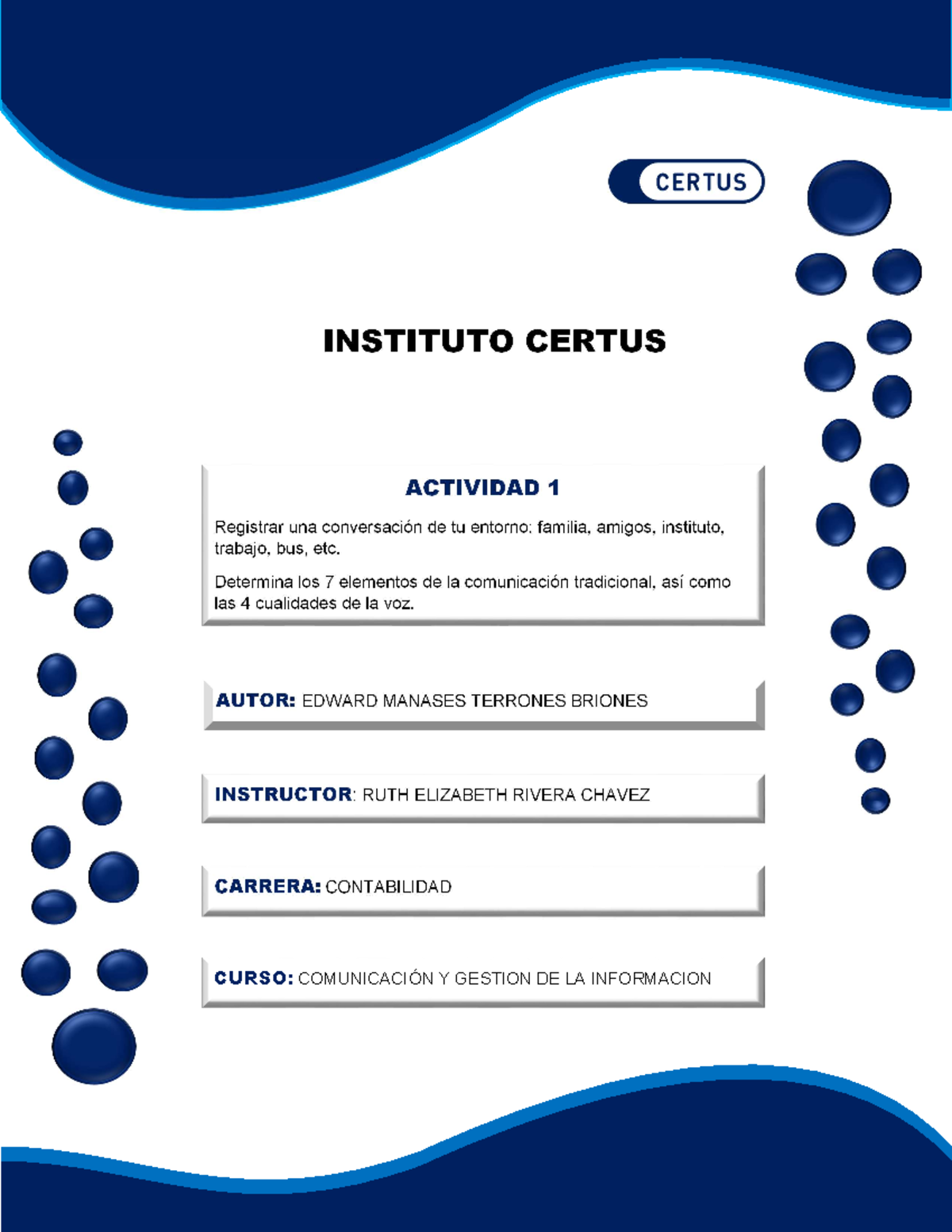 Actividad 1-SEM1-CGI- Certus - Comunicación y Gestión de la Información 1 INSTITUTO CERTUS ...