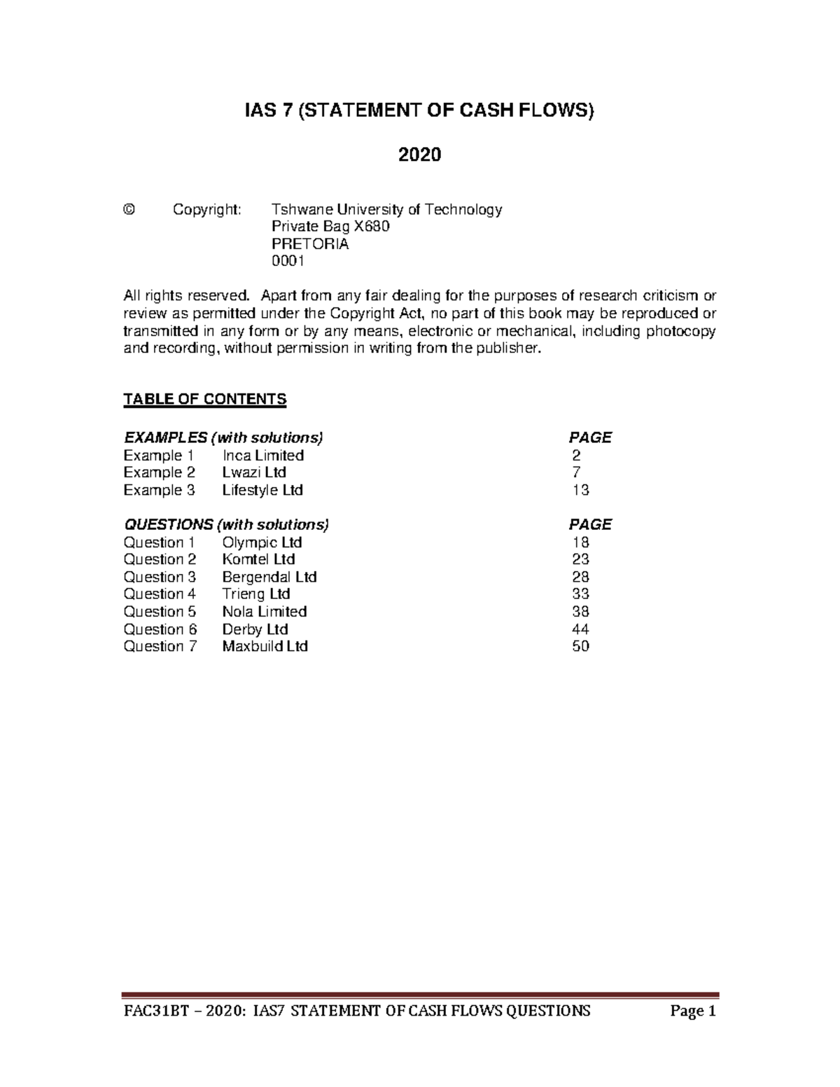 IAS 7 - Additional Questions - FAC31BT – 2020: IAS7 STATEMENT OF CASH FLOWS QUESTIONS Page 1 IAS ...
