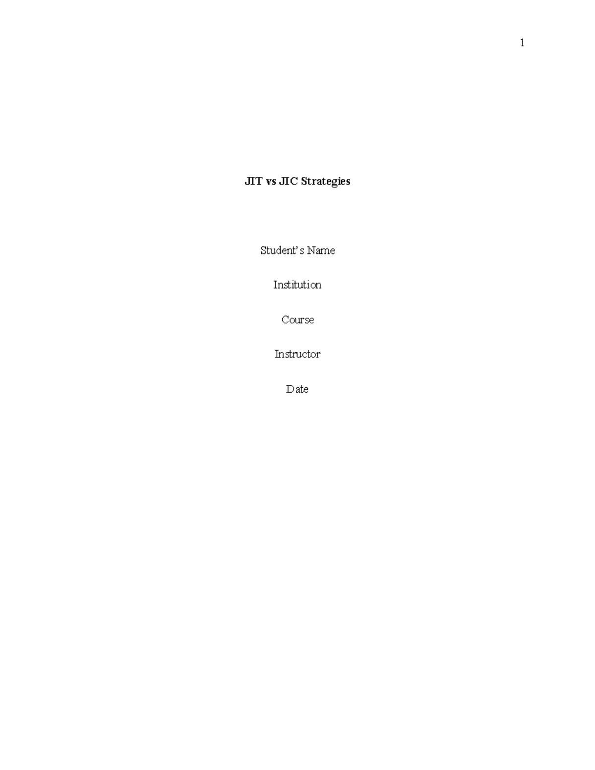 JIC vc JIT Report - JIT vs JIC Strategies Student’s Name Institution ...