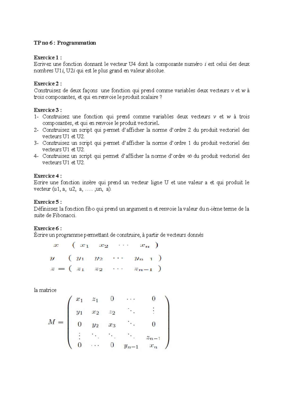 OPM-TP6 - Matlab course for first year. - TP no 6 : Programmation Exercice 1 : Ecrivez une ...