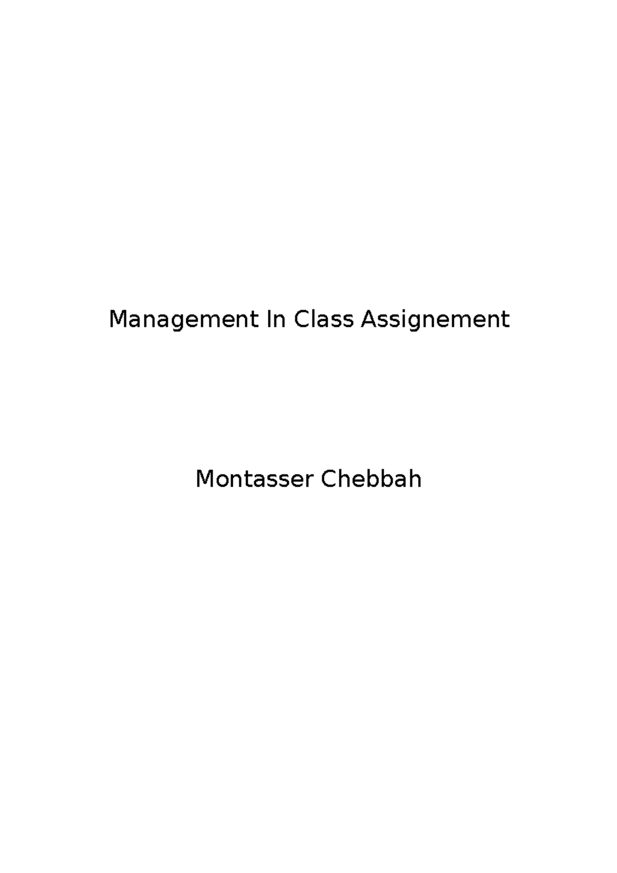 INclass - in class assignment - Management In Class Assignement Montasser Chebbah AI is the ...