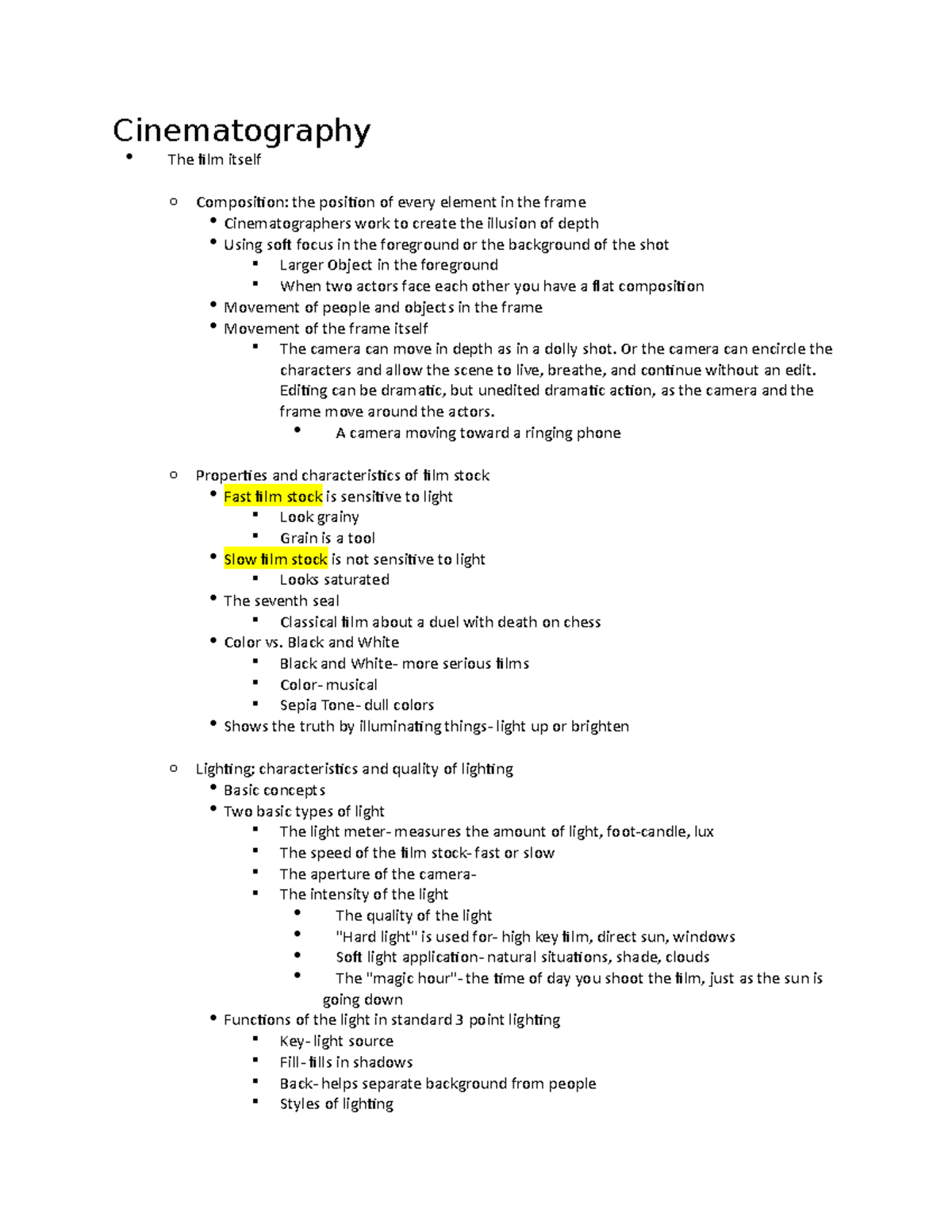 Cinematography - Lecture notes 4 - Cinematography The film itself o ...