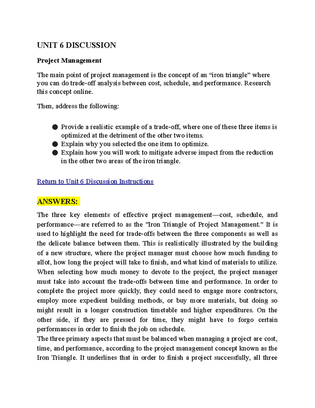 MT435 Unit 6 Discussion - UNIT 6 DISCUSSION Project Management The main point of project ...