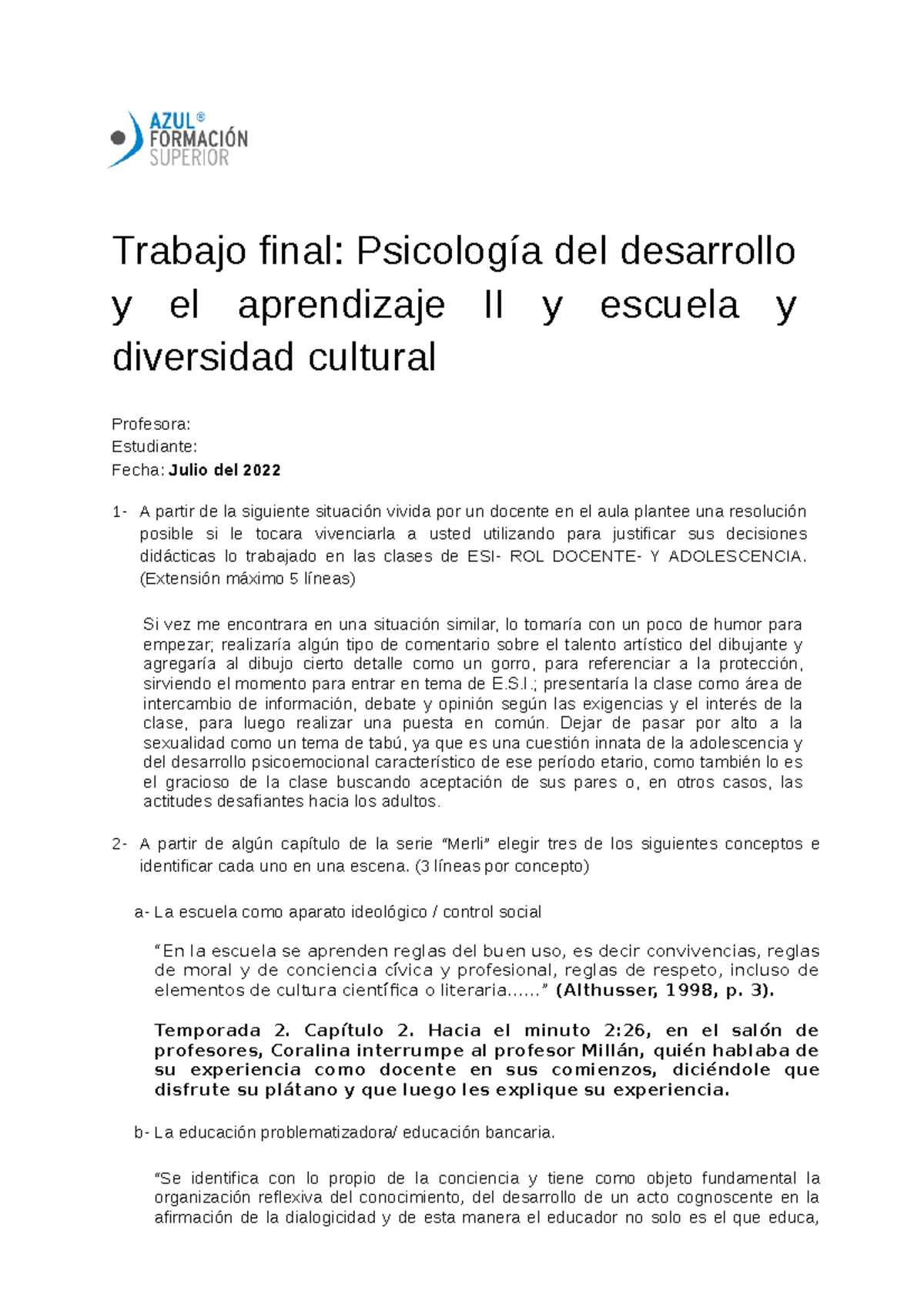 Psicologia del aprendizaje II Evaluación final - Trabajo final: Psicología del desarrollo y el ...