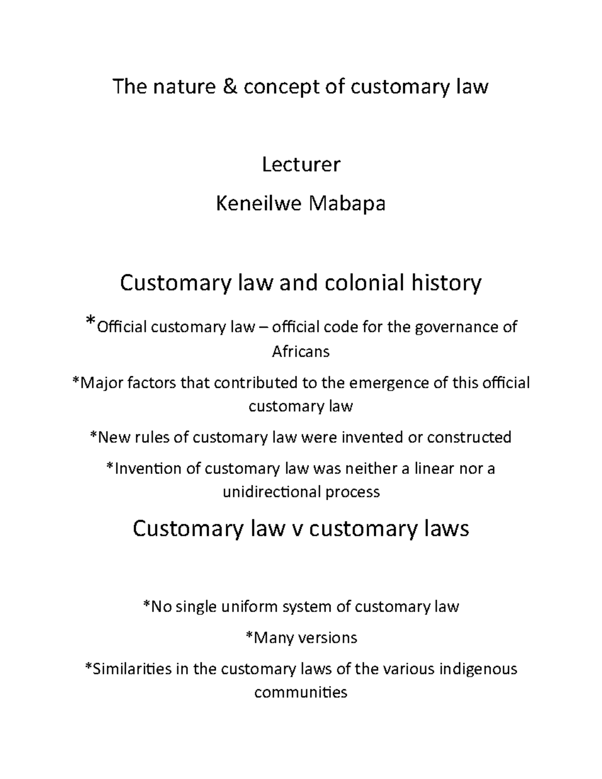 The nature - Notes - The nature & concept of customary law Lecturer ...