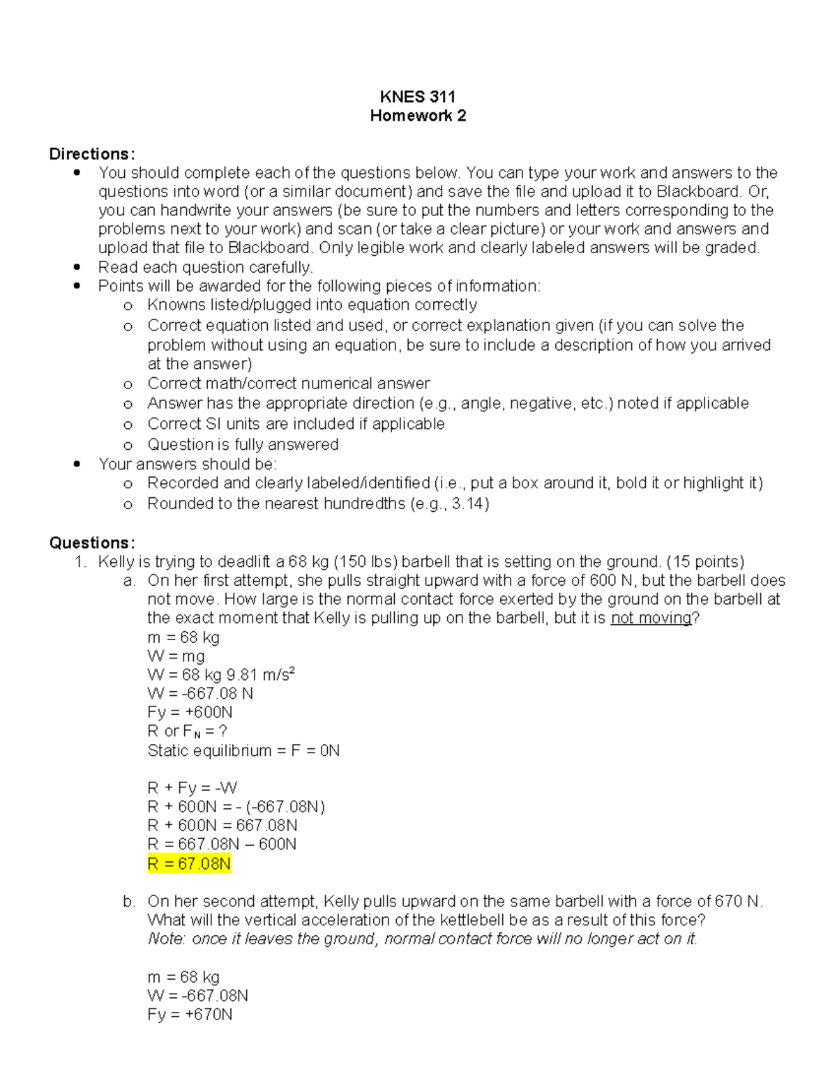 Homework 2 Biomechanics - KNES 311 Homework 2 Directions: You should ...