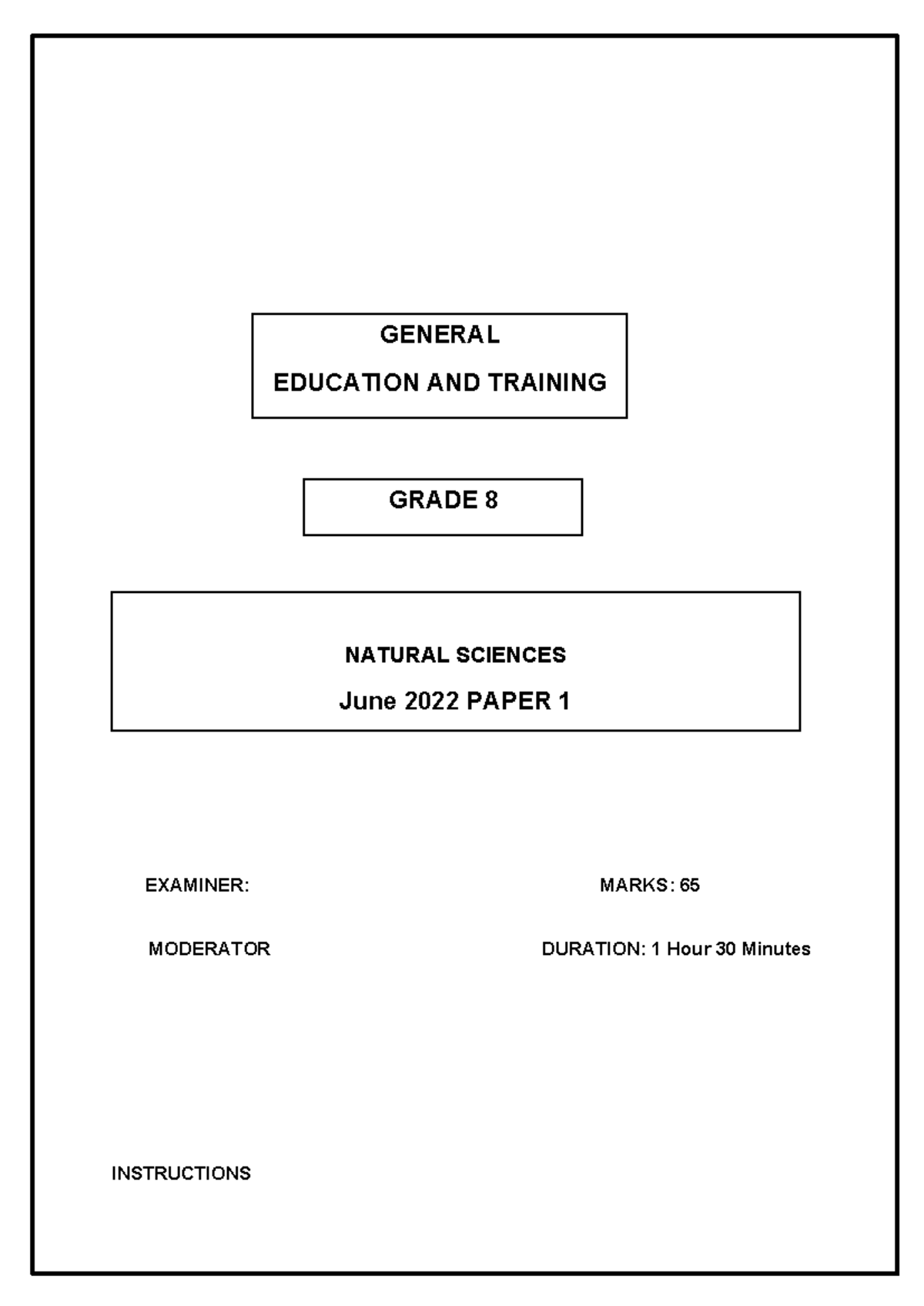 Grade 8 NS june exam 2022 - EXAMINER: MARKS: 65 MODERATOR DURATION: 1 ...