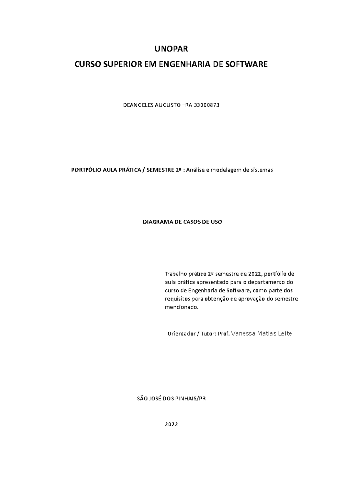 Portfólio Análise e modelagem de sistemas - UNOPAR CURSO SUPERIOR EM ENGENHARIA DE SOFTWARE ...