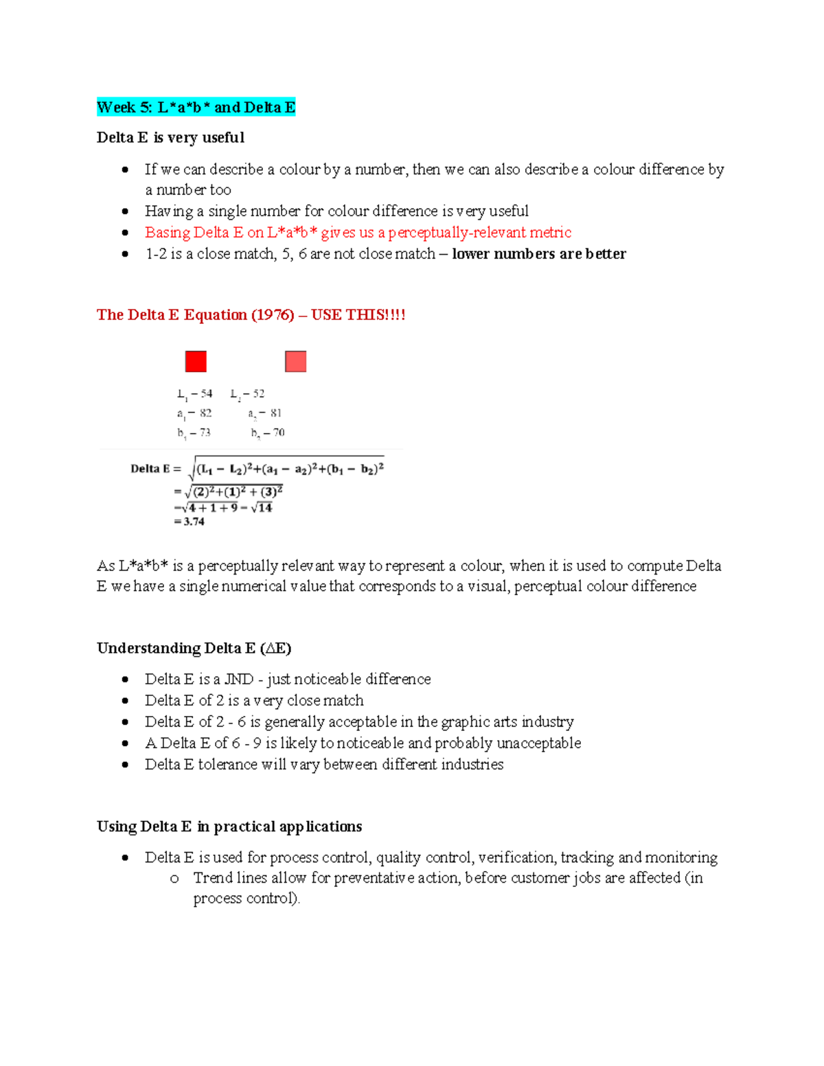 Week 5 notes - Week 5: Lab and Delta E* Delta E is very useful If we ...