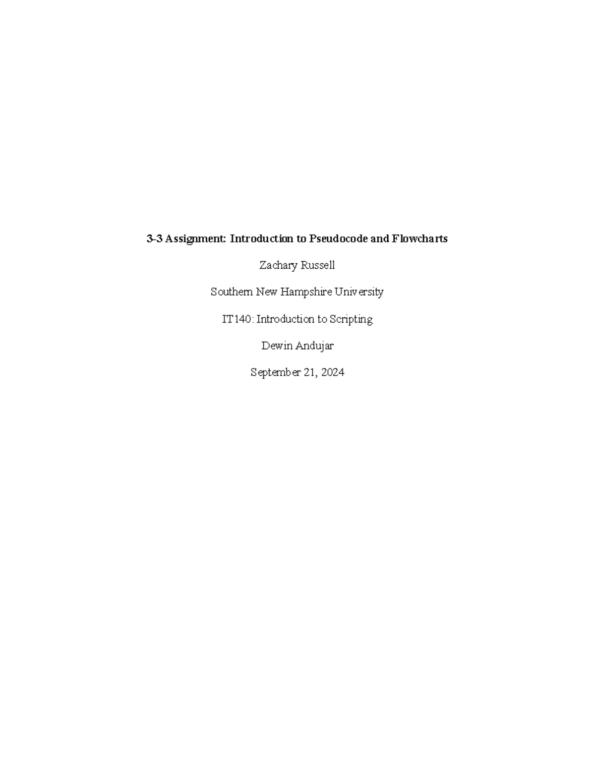 IT 140 3-3 Zachary Russell - 3-3 Assignment: Introduction to Pseudocode and Flowcharts Zachary ...