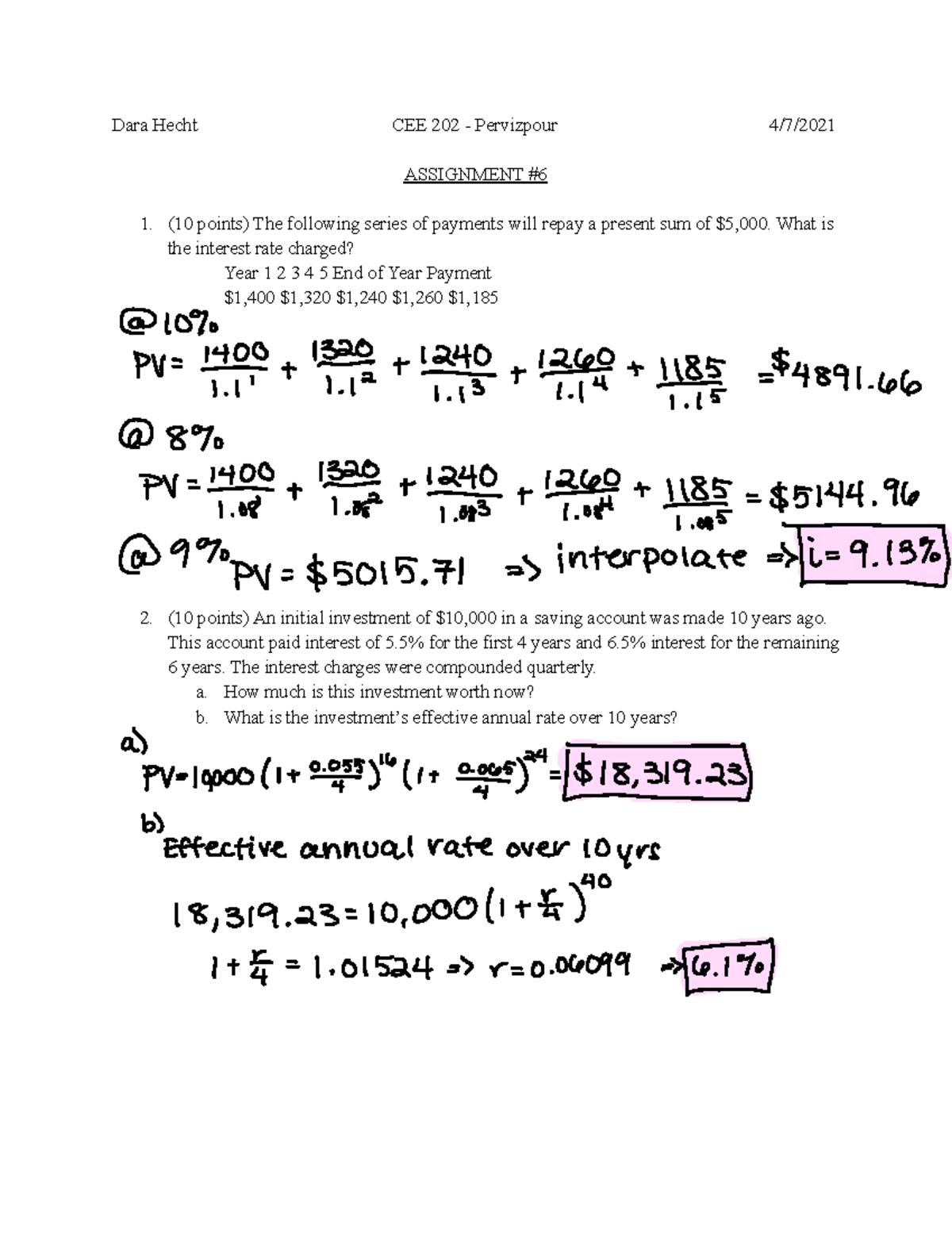 CEE 202 - HW 6 - Homework Assignment 6 - Dara Hecht CEE 202 - Pervizpour 4/7/ ASSIGNMENT # (10 ...