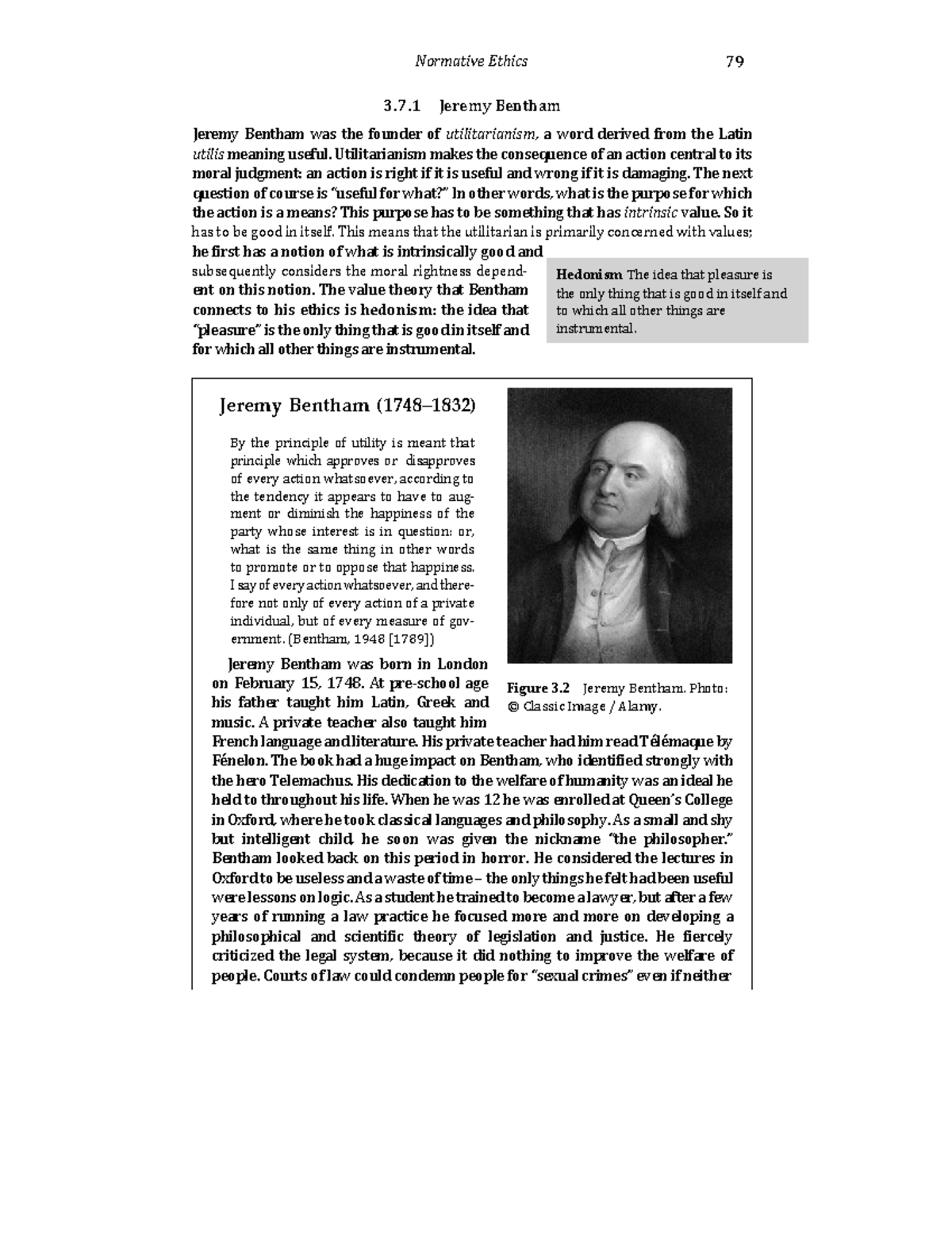 Jeremy Bentham - Ethics examines the rational justification for our ...