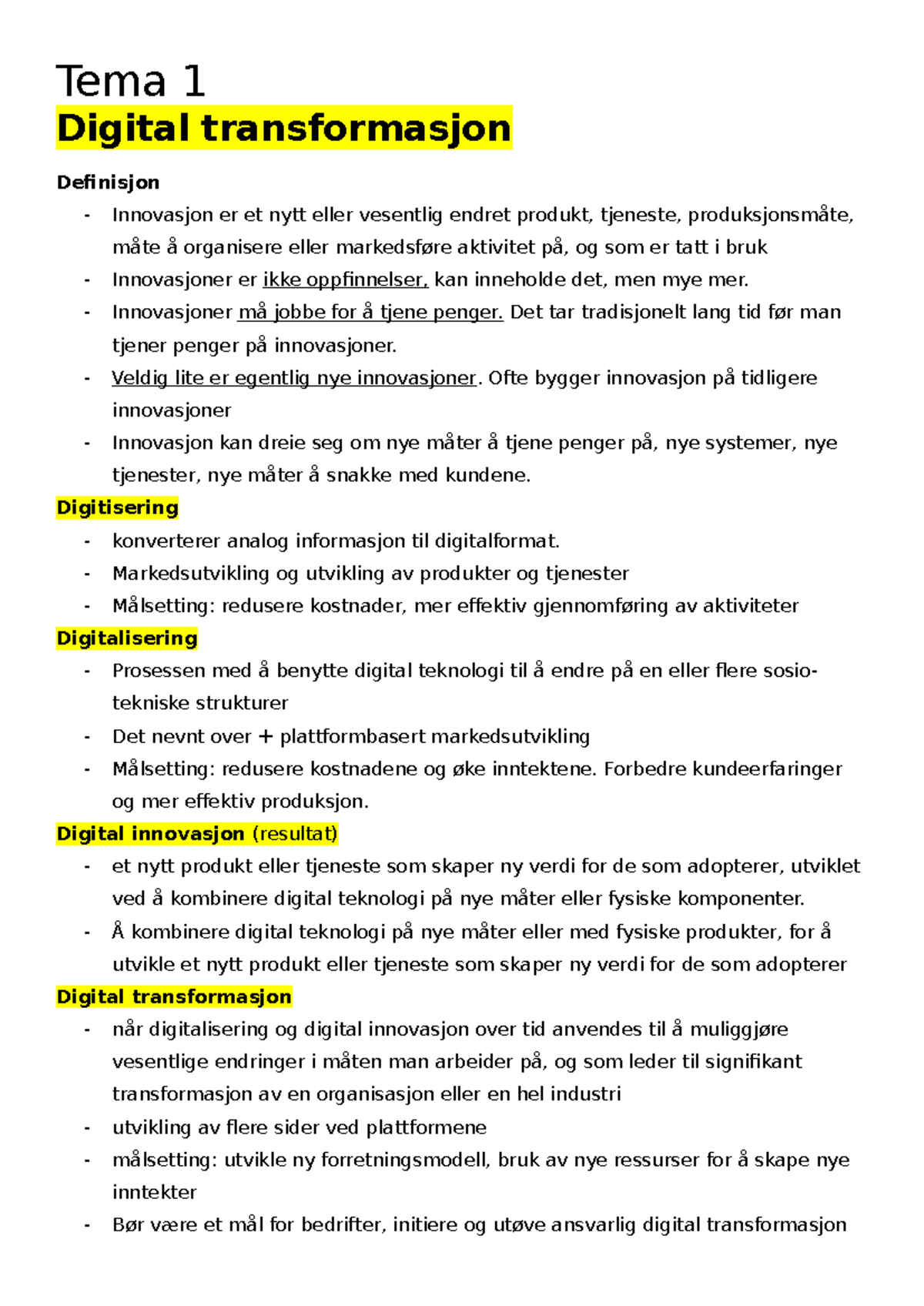 Eksamens ark - Tema 1 Digital transformasjon Definisjon - Innovasjon er et nytt eller vesentlig ...