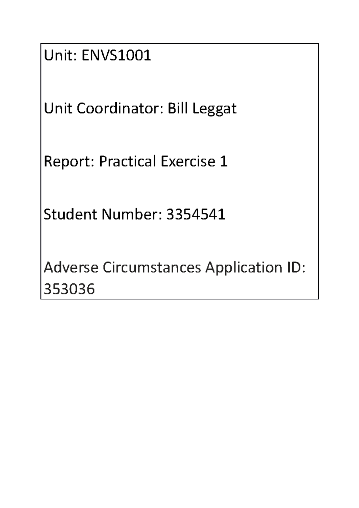 Practical Exercise Report 1 - Unit: ENVS Unit Coordinator: Bill Leggat Report: Practical ...