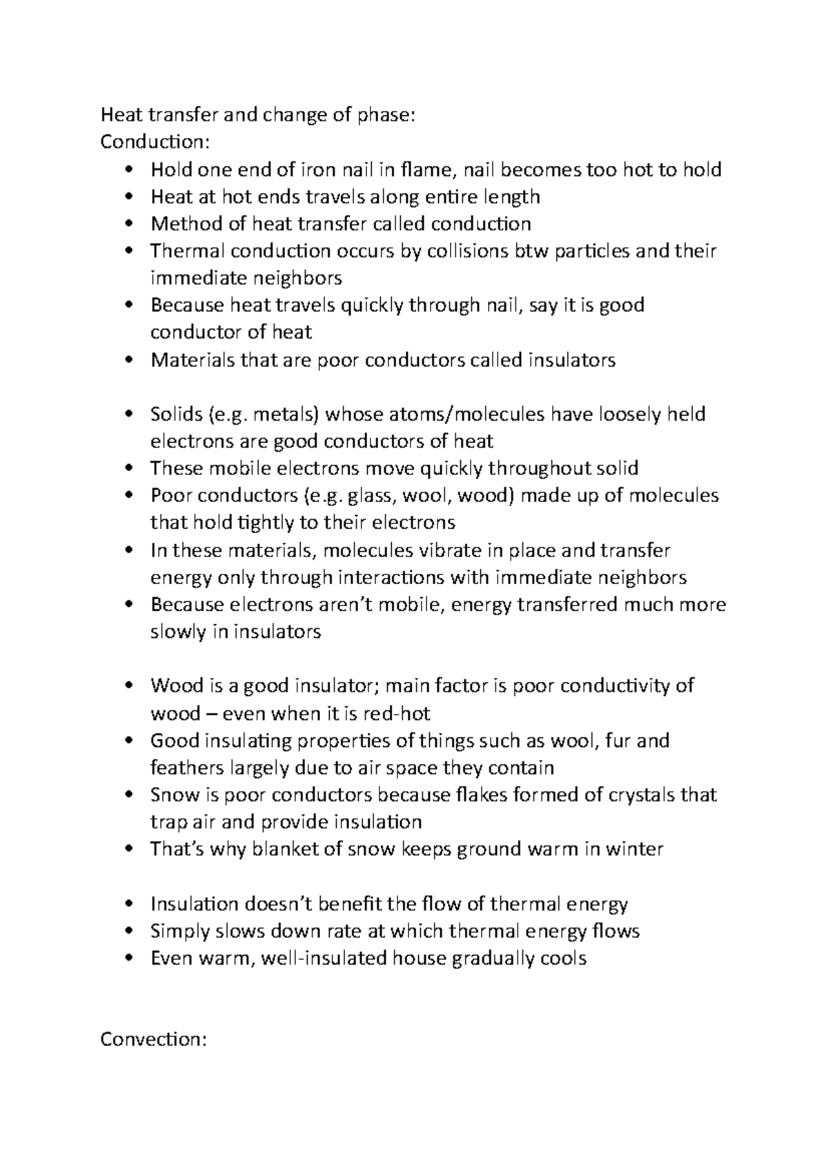 Notes 5 - Heat transfer and change of phase: Conduction: Hold one end ...