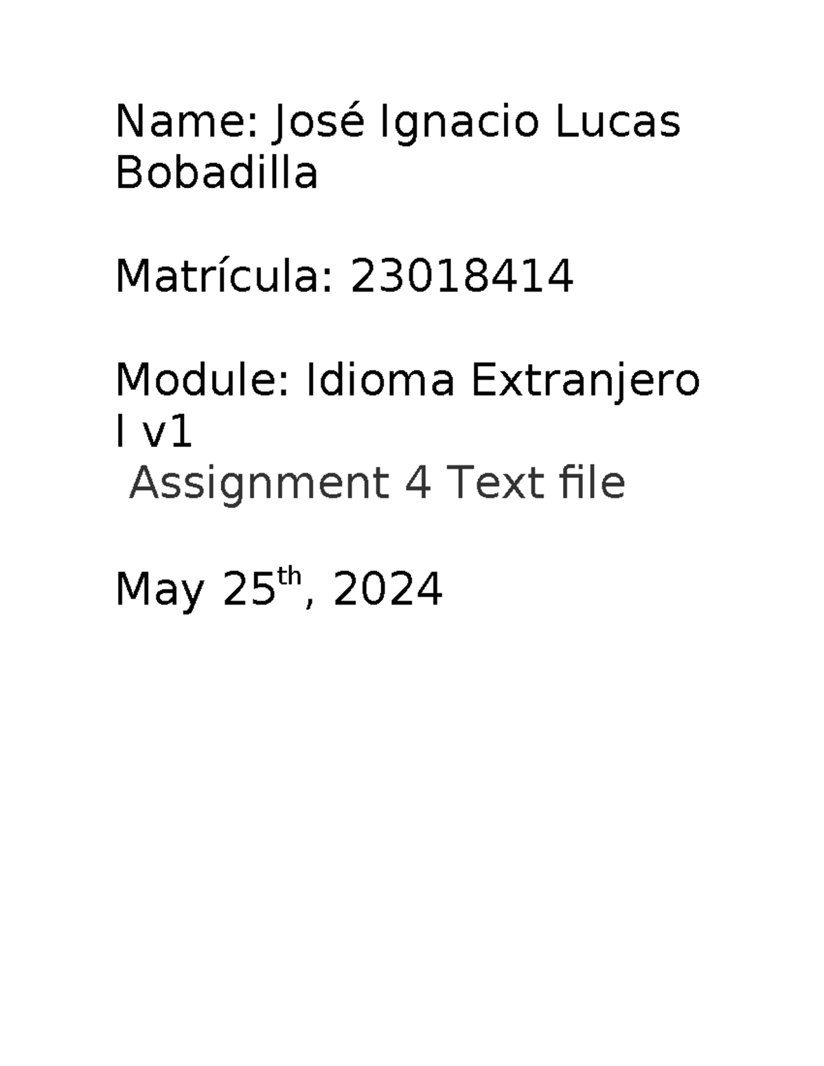 Jose Lucas Bobadilla 4 Text file - Idioma extranjero I v2 - Name: José Ignacio Lucas Bobadilla ...