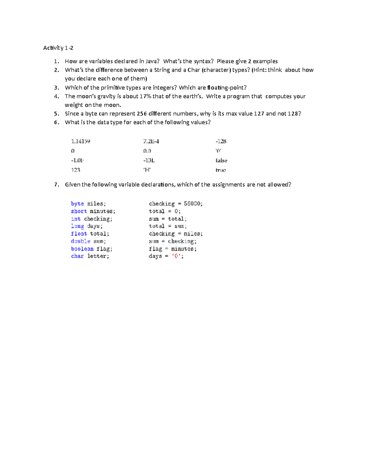 Activity 1 -2 - Activity 1- How are variables declared in Java? What’s the syntax? Please give 2 ...