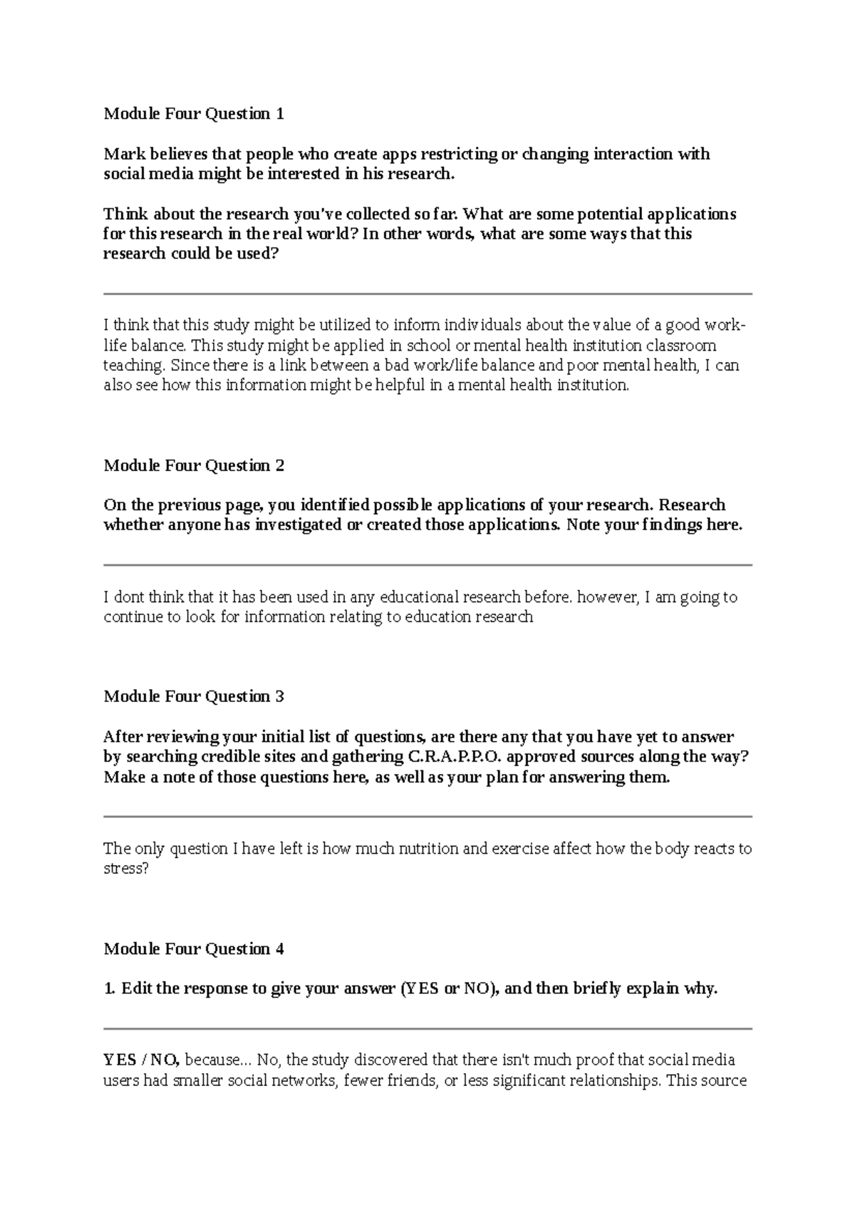Module 4 short answers - Module Four Question 1 Mark believes that ...