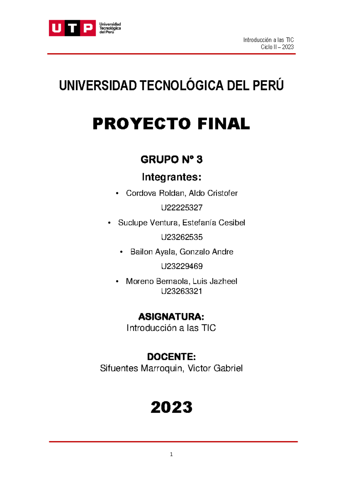 Proyecto Final - TIC - Ciclo II – 2023 UNIVERSIDAD TECNOLÓGICA DEL PERÚ PROYECTO FINAL GRUPO N ...
