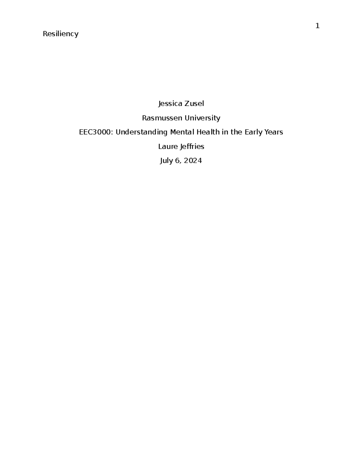 Jzusel resiliency 07624 - Resiliency Jessica Zusel Rasmussen University ...