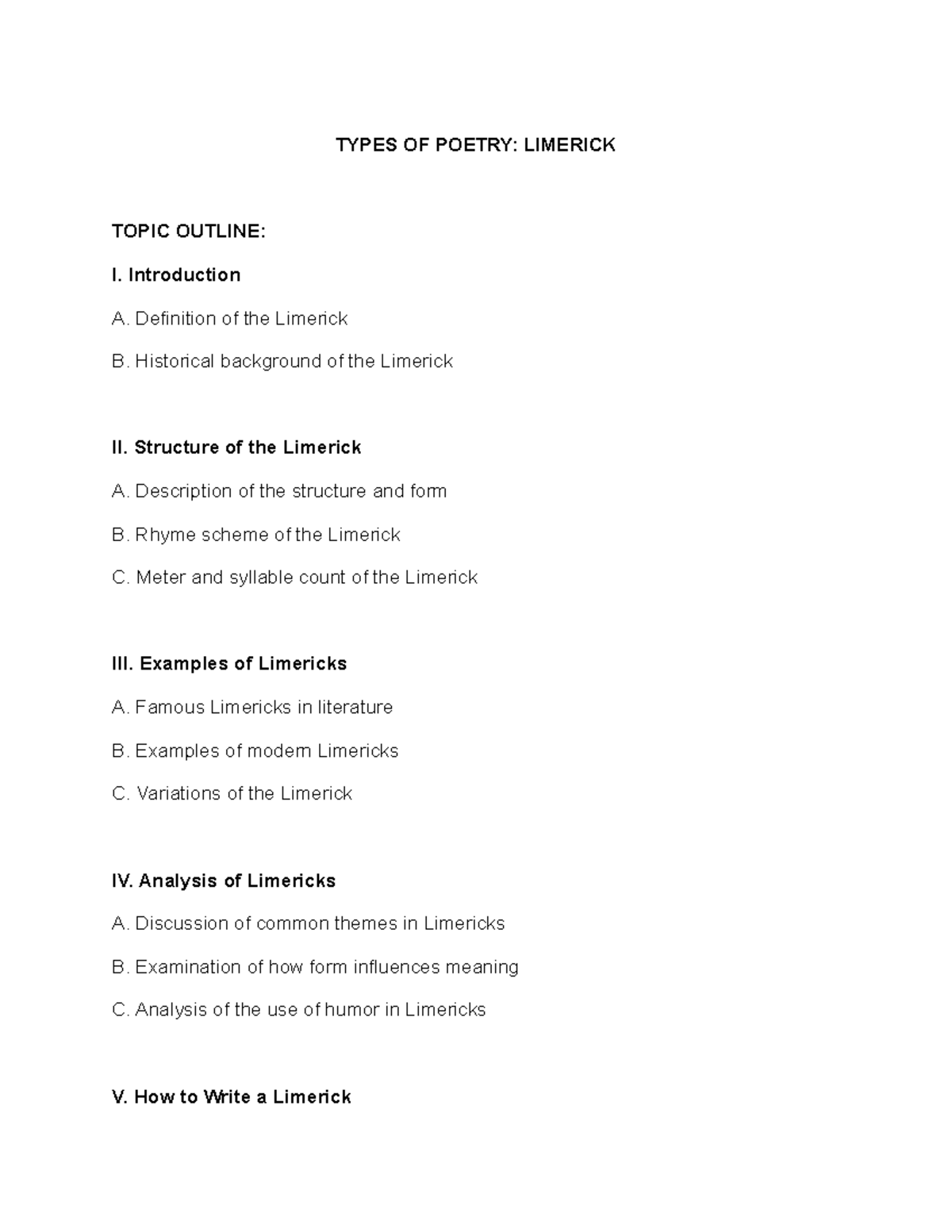 Limerick - TYPES OF POETRY: LIMERICK TOPIC OUTLINE: I. Introduction A ...