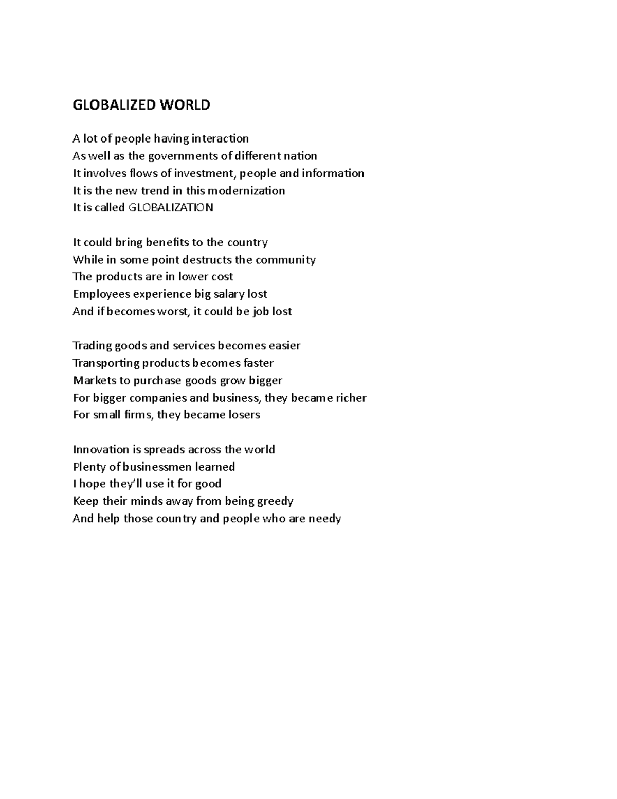 Globalized World - Globalization is a term used to describe how trade ...