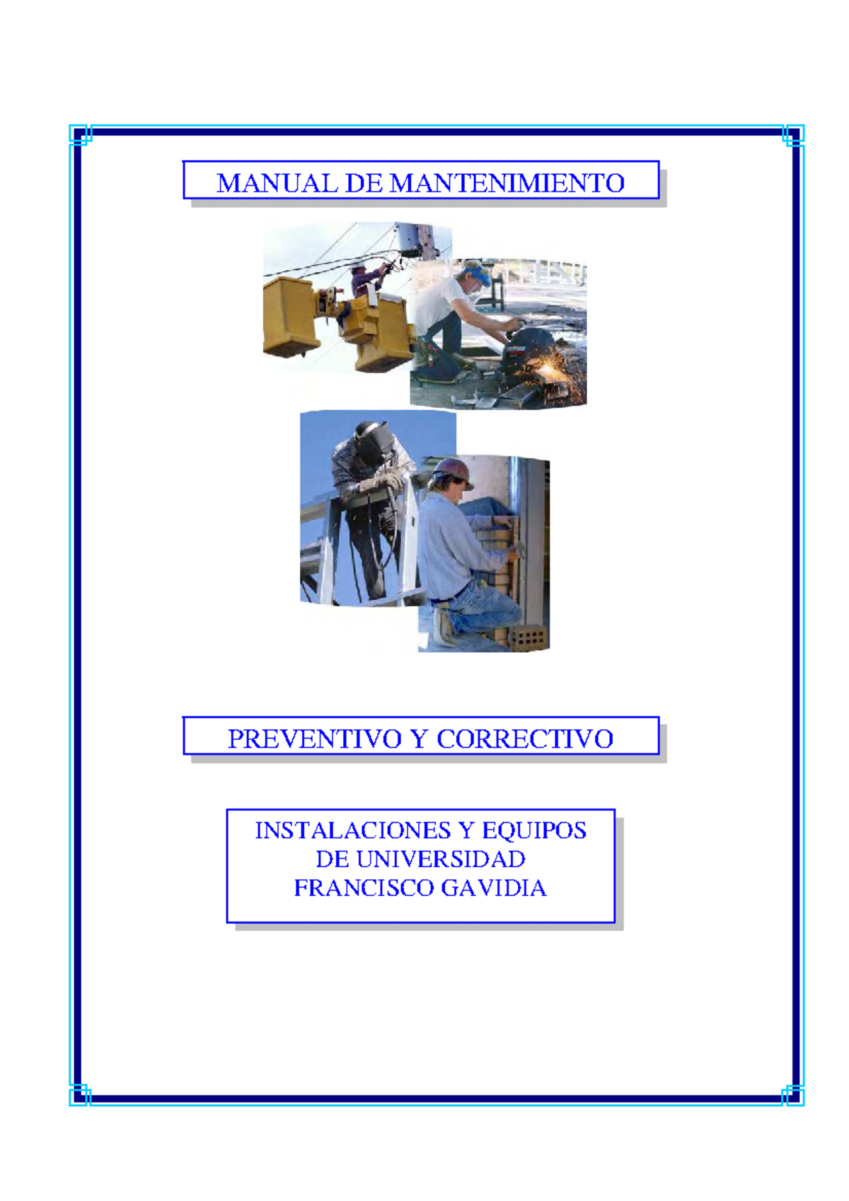Downacademia - MANUAL DE MANTENIMIENTO PREVENTIVO Y CORRECTIVO INSTALACIONES Y EQUIPOS DE - Studocu