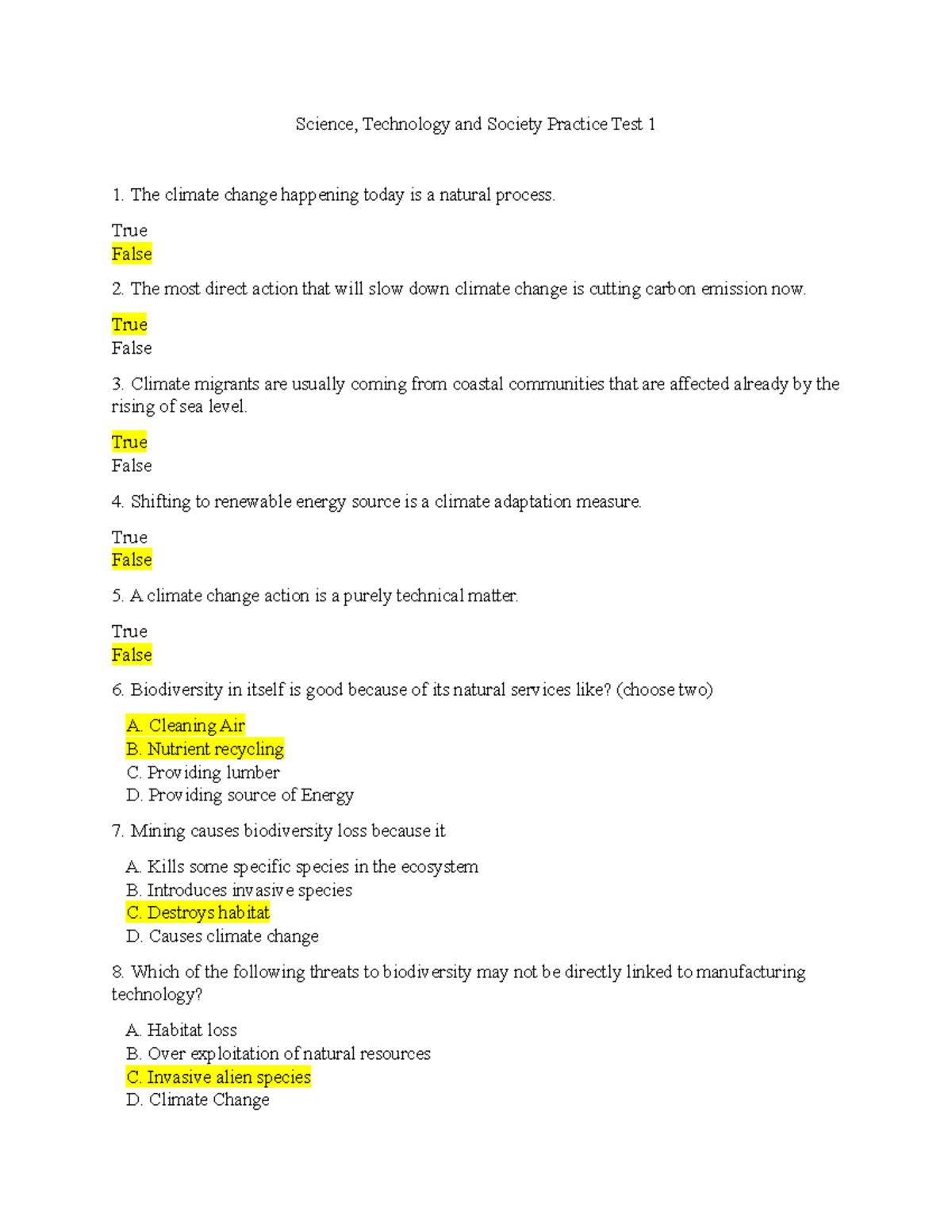 Science, Technology and Society Practice Test 1 - True False The most ...