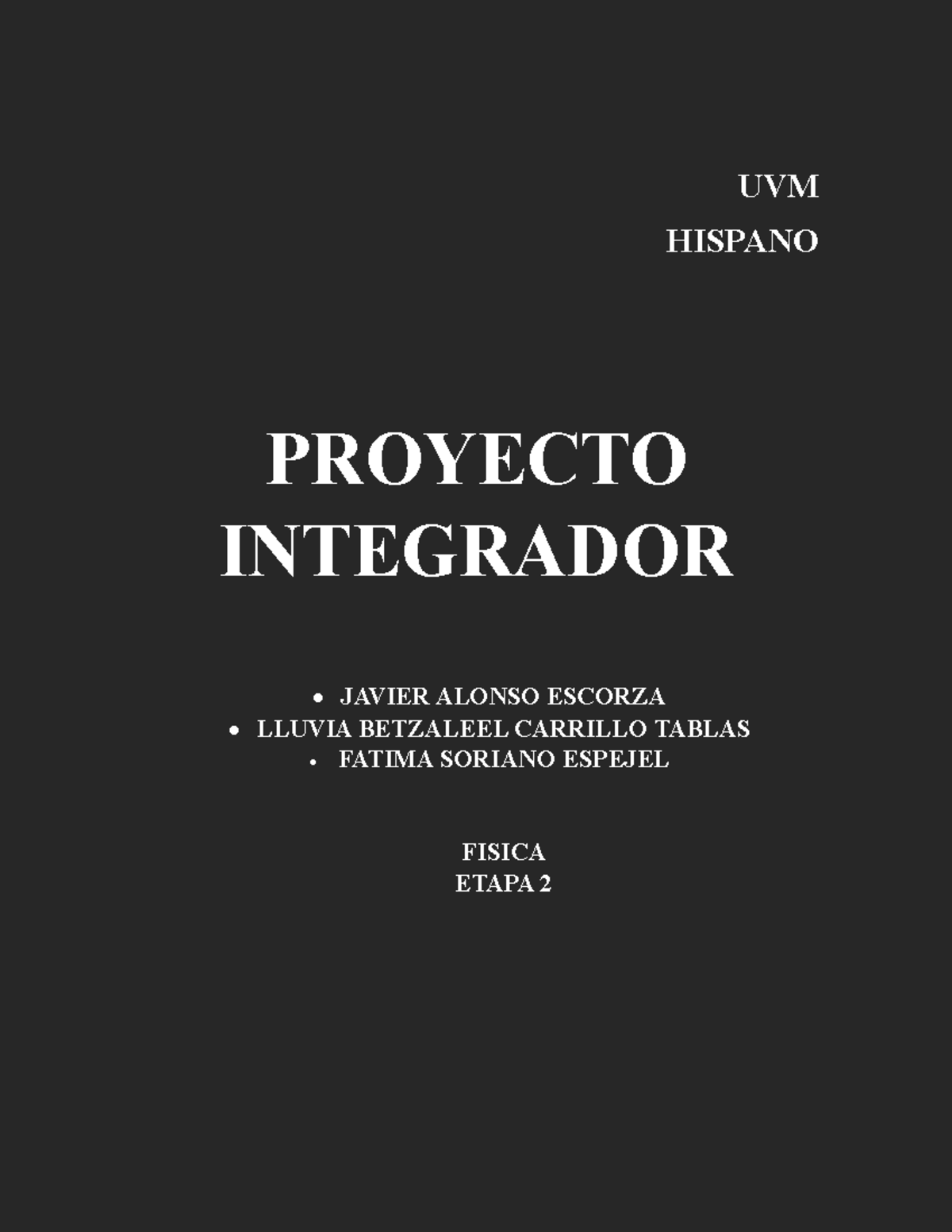 Proyecto integrador física - UVM HISPANO PROYECTO INTEGRADOR JAVIER ALONSO ESCORZA LLUVIA ...