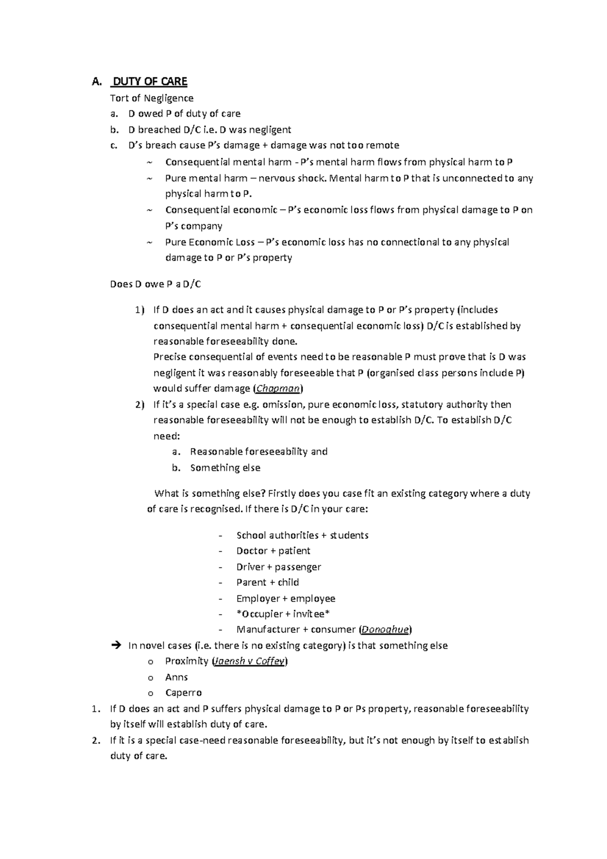 Summary Torts Notes - A. DUTY OF CARE Tort of Negligence a. D owed P of ...