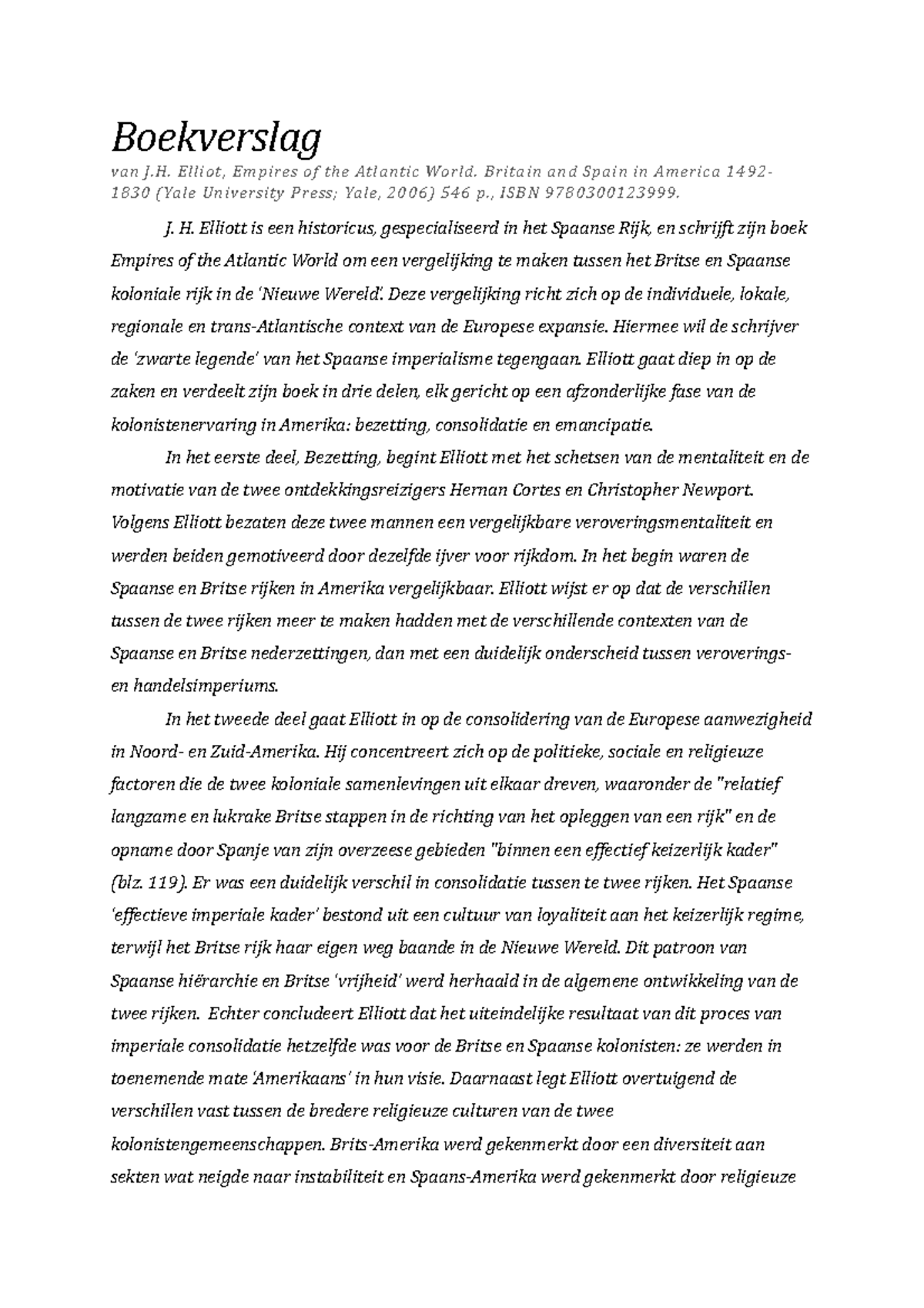 Boekverslag J.H. Elliott Empires of the Atlantic World. Britain and ...