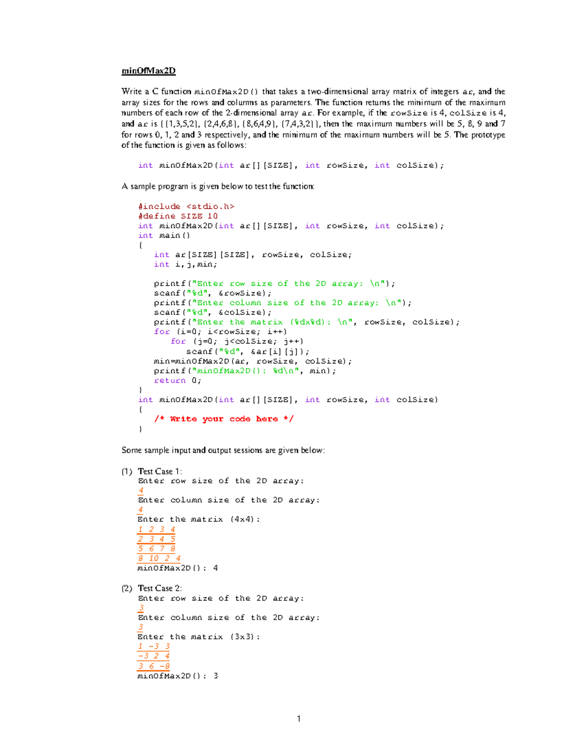 Qns3 - Question - 1 minOfMax2D Write a C function minOfMax2D() that ...