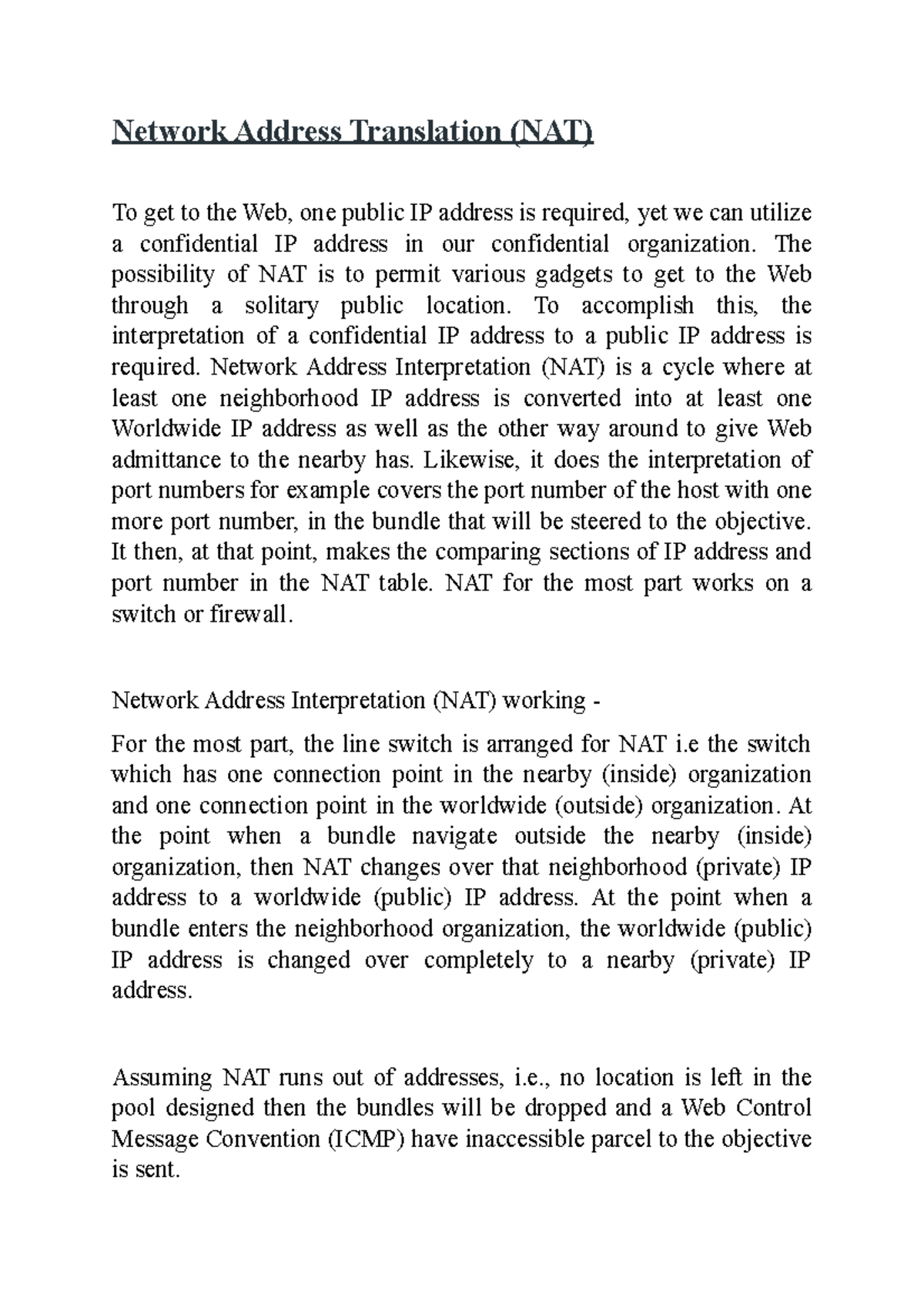 Network Address Translation (NAT) - The possibility of NAT is to permit ...