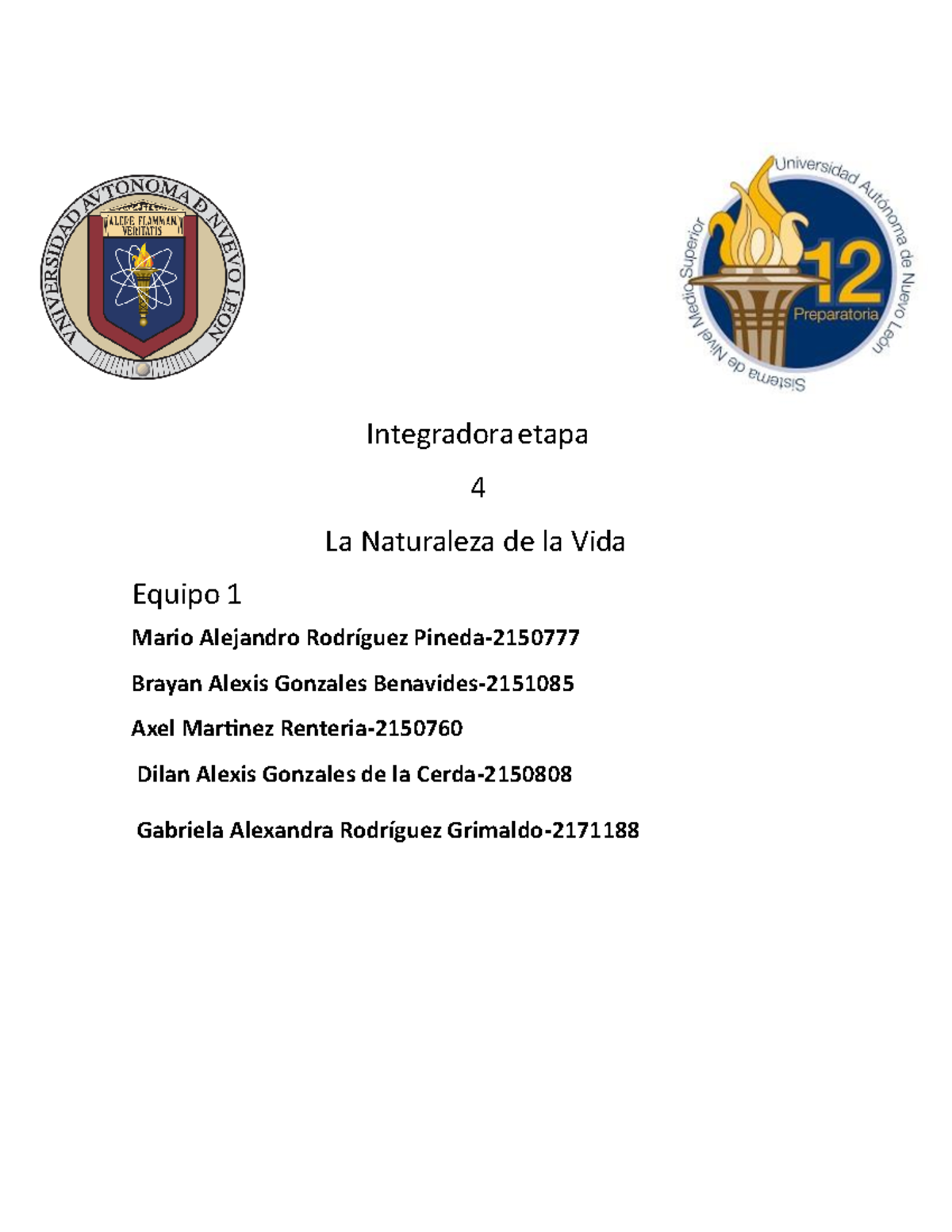 Integradora E4 la naturaleza de la vida - Integradora etapa - Equipo La Naturaleza de la Vida ...
