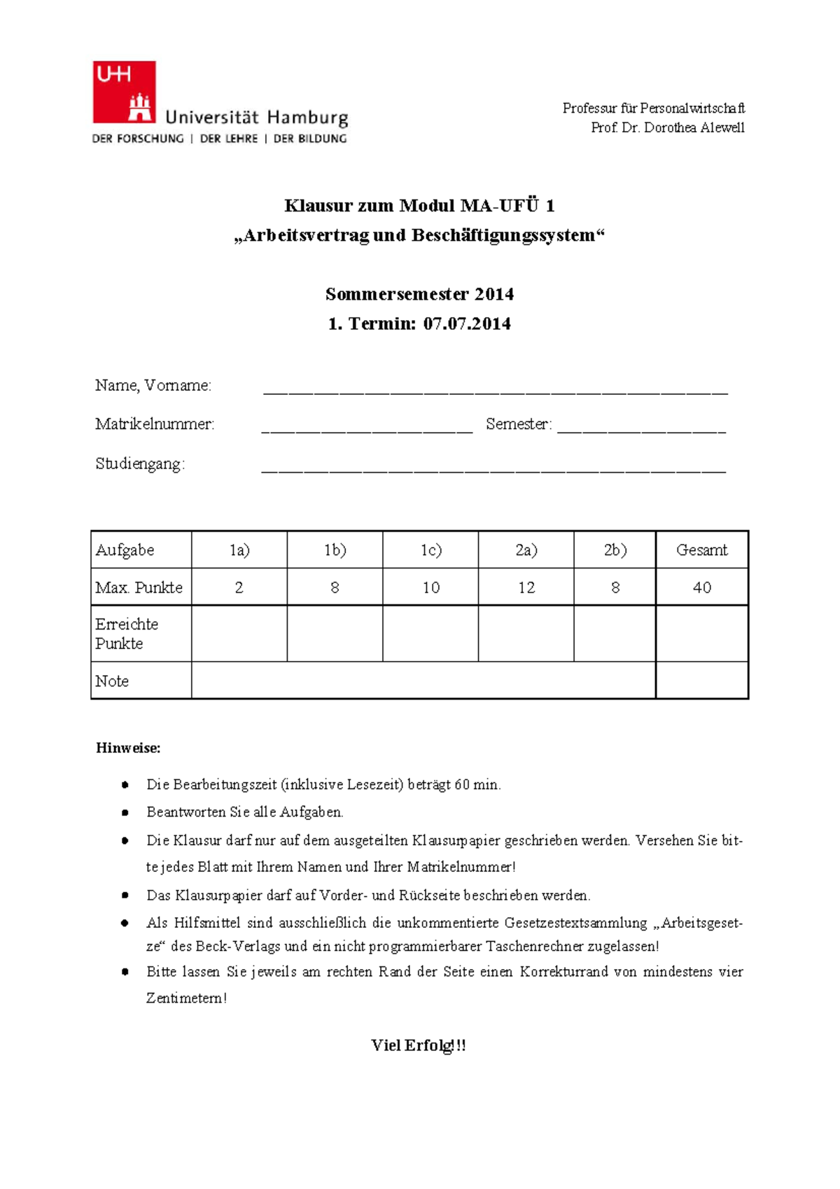 Klausur 7 Juli Sommersemester 2014 - Professur für Personalwirtschaft Prof. Dr. Dorothea Alewell ...