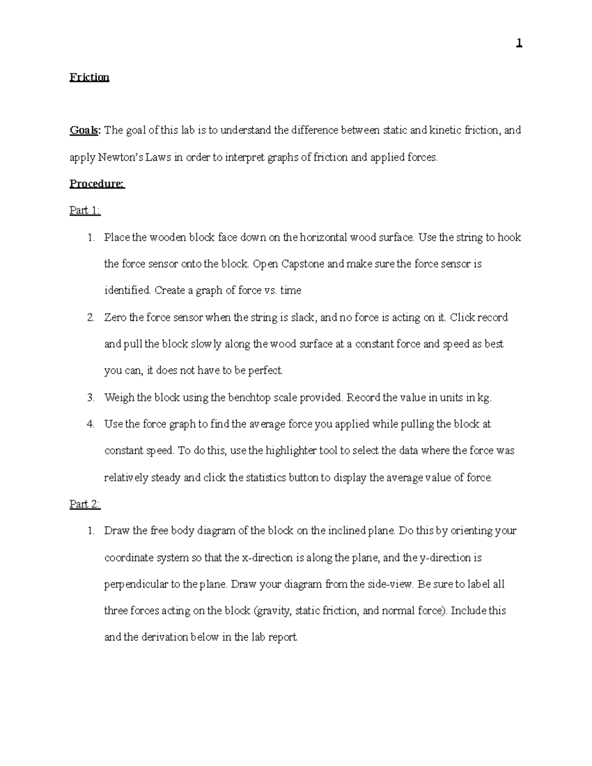 Physics 4 Lab Friction - Friction Goals: The goal of this lab is to ...