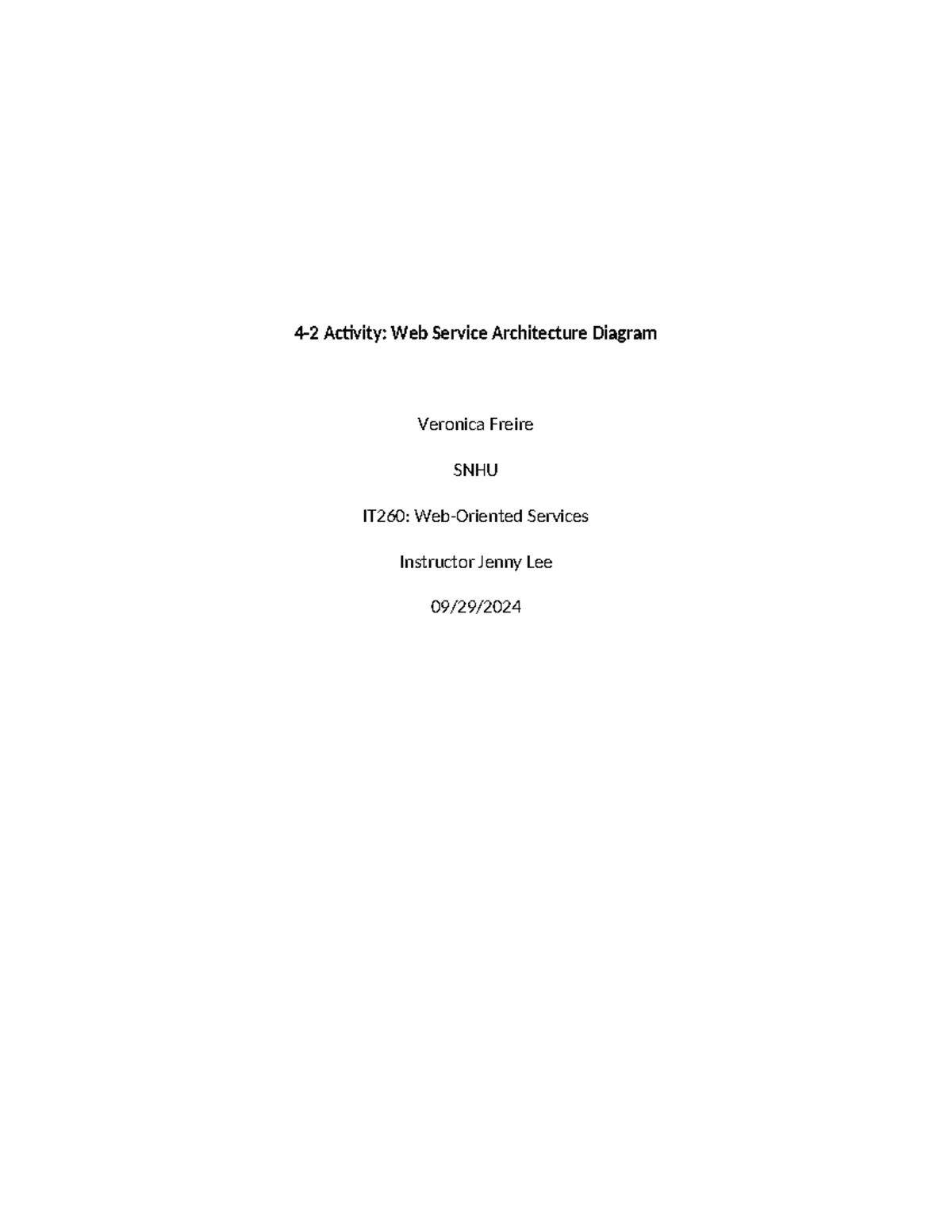 Freire Module 4Activity - 4-2 Activity: Web Service Architecture Diagram Veronica Freire SNHU ...